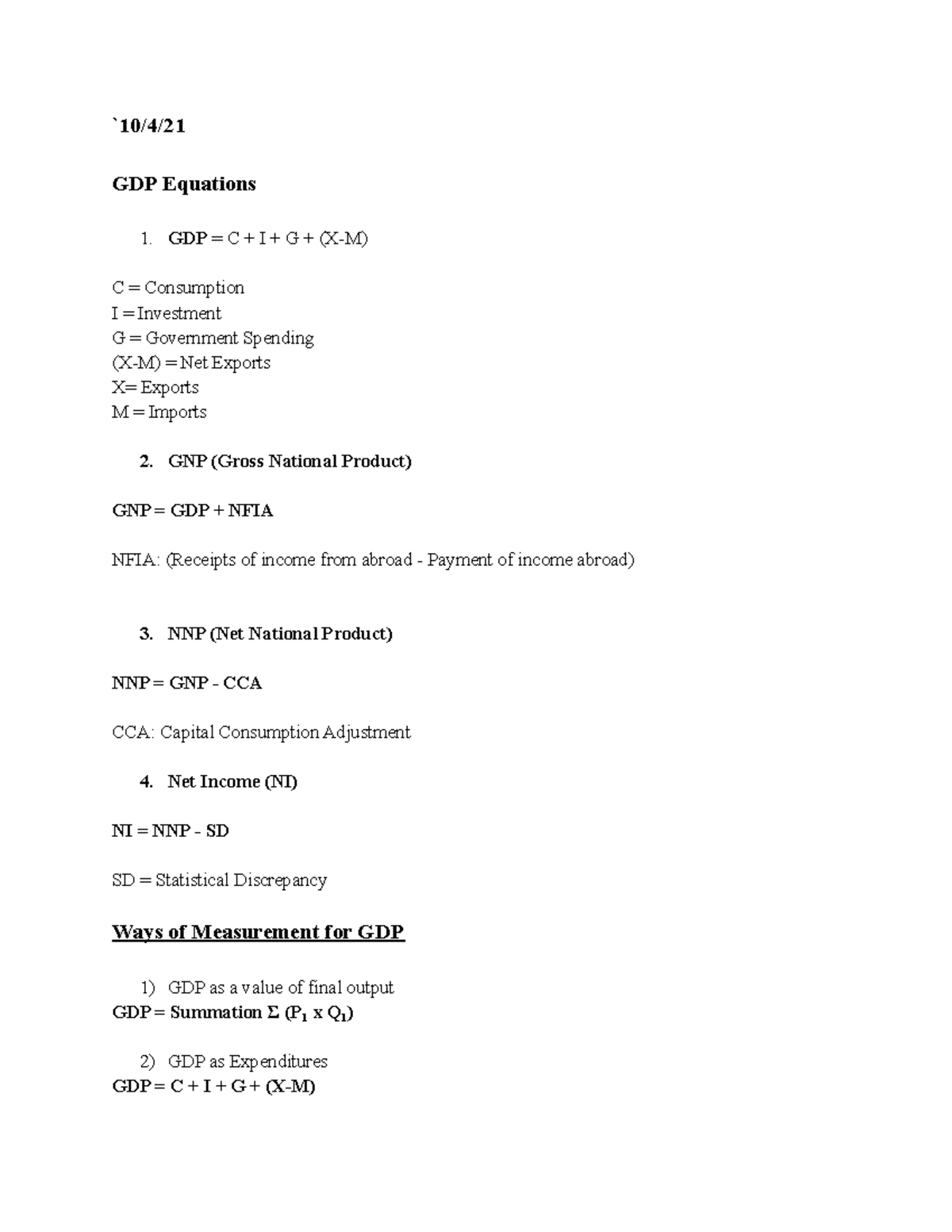 ECON 162 Discussion Notes - `10/4/ GDP Equations 1. GDP = C + I + G ...