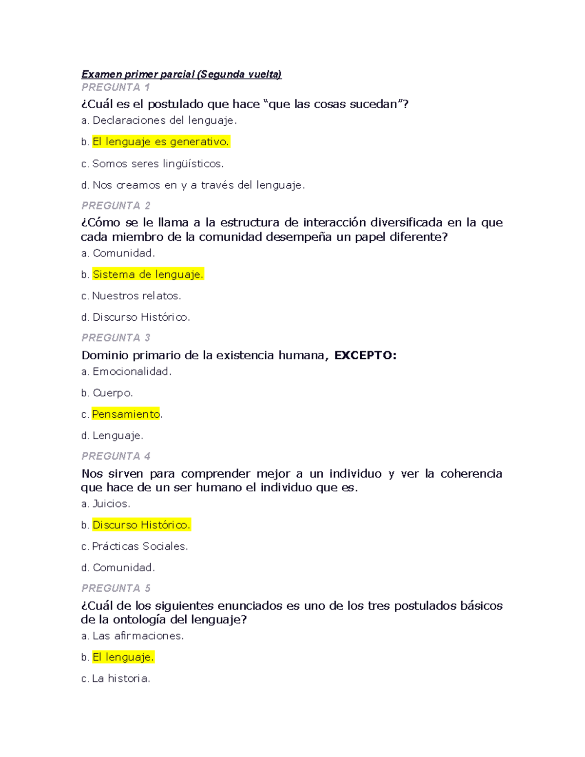 Examen primer parcial (segunda vuelta) - Examen primer parcial (Segunda vuelta) PREGUNTA 1 ¿Cuál ...