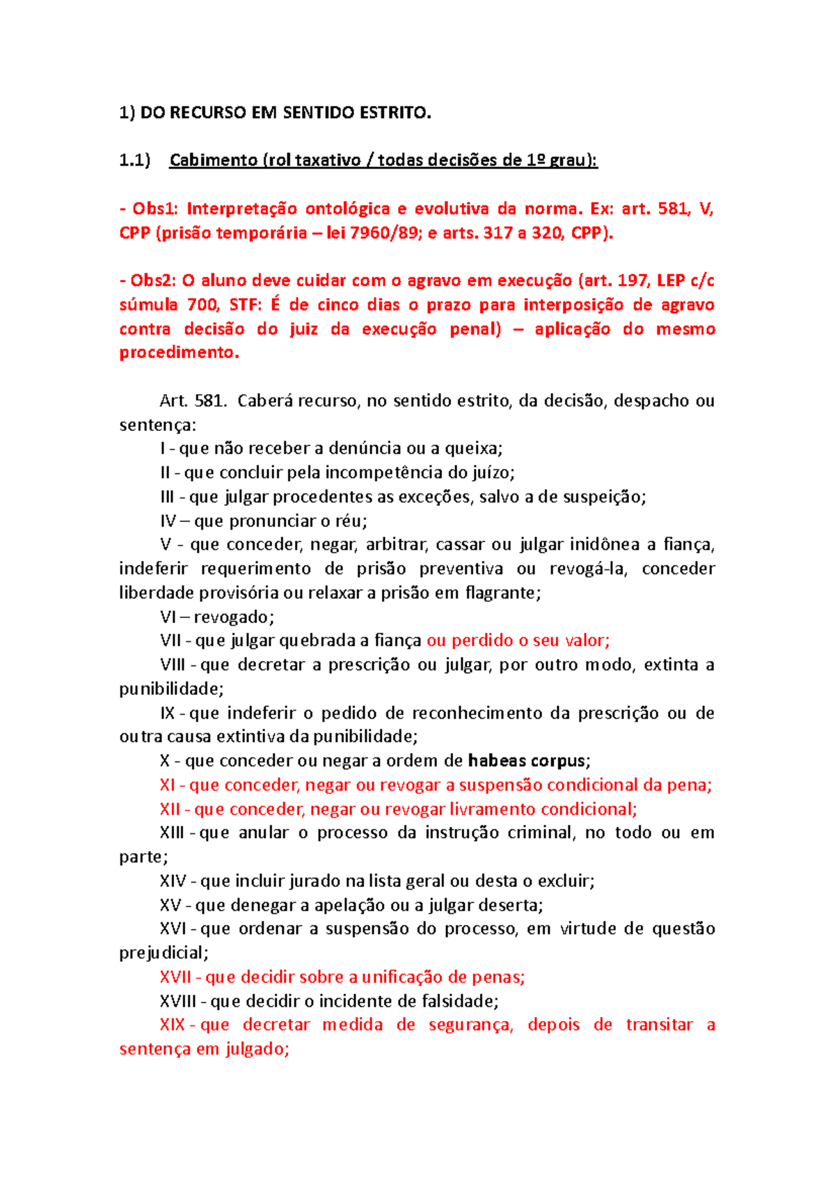 Recurso em Sentido Estrito - Quarentena - 1) DO RECURSO EM SENTIDO ...