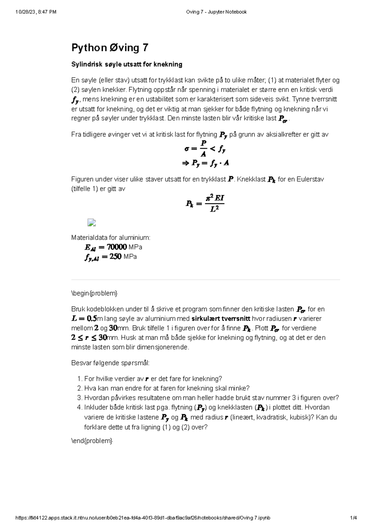 Mekanikk 2 - Python Øving 7 - Python Øving 7 Sylindrisk søyle utsatt for knekning En søyle ...