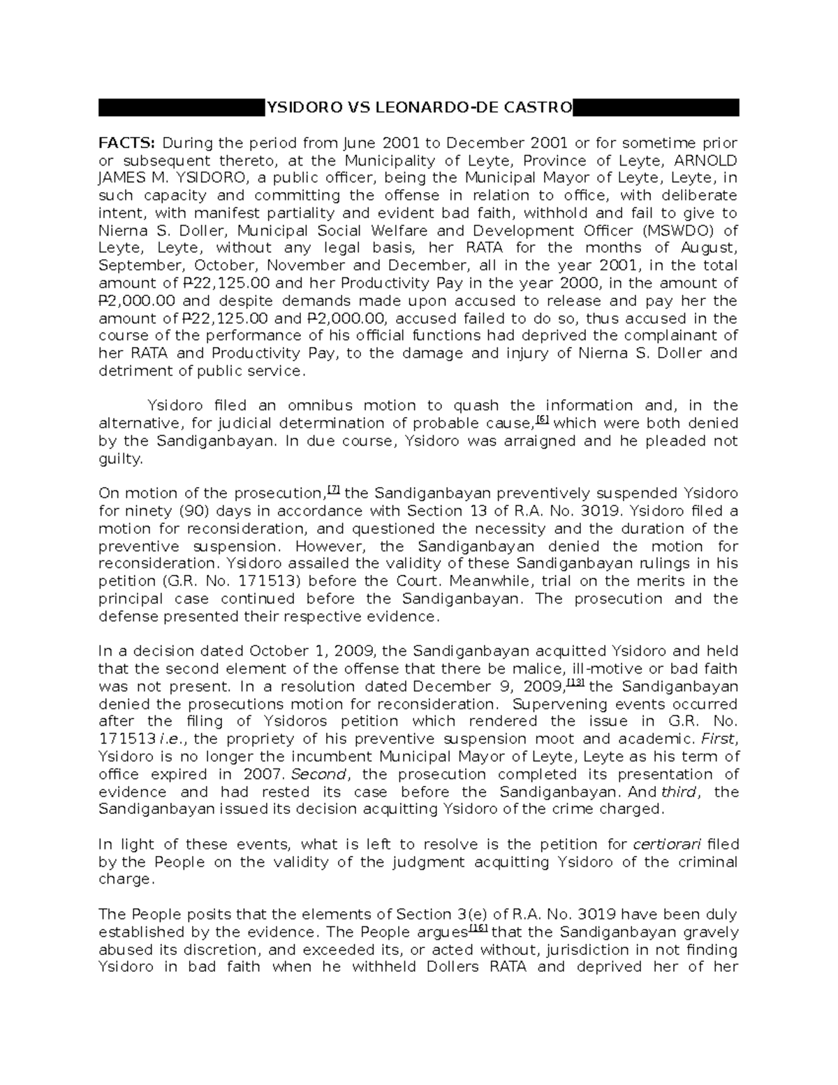 Ysidoro vs Leonardo De Castro - YSIDORO VS LEONARDO-DE CASTRO FACTS: During the period from June ...