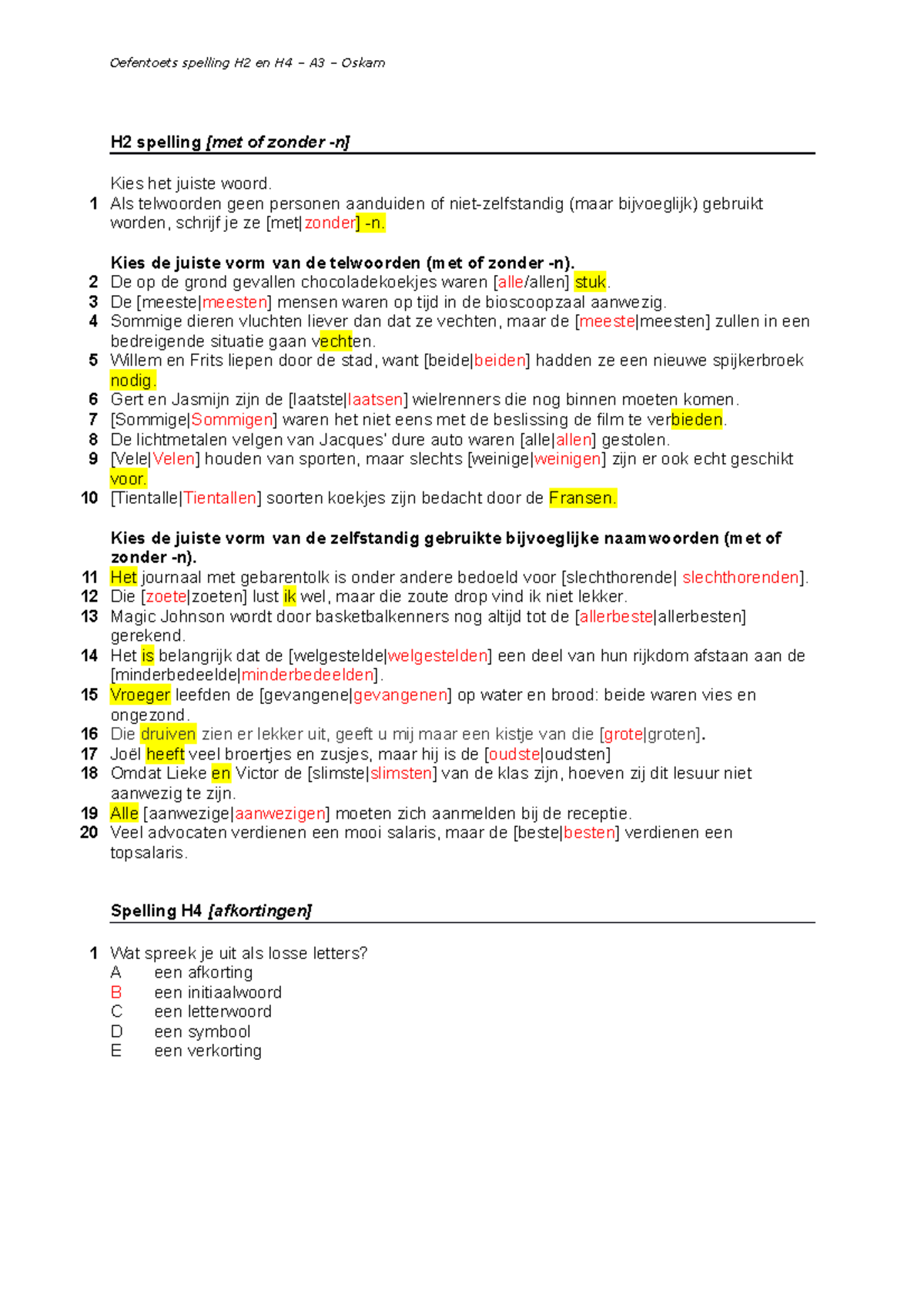 Oefentoets spelling H2 en H4 - 1 Als telwoorden geen personen aanduiden ...