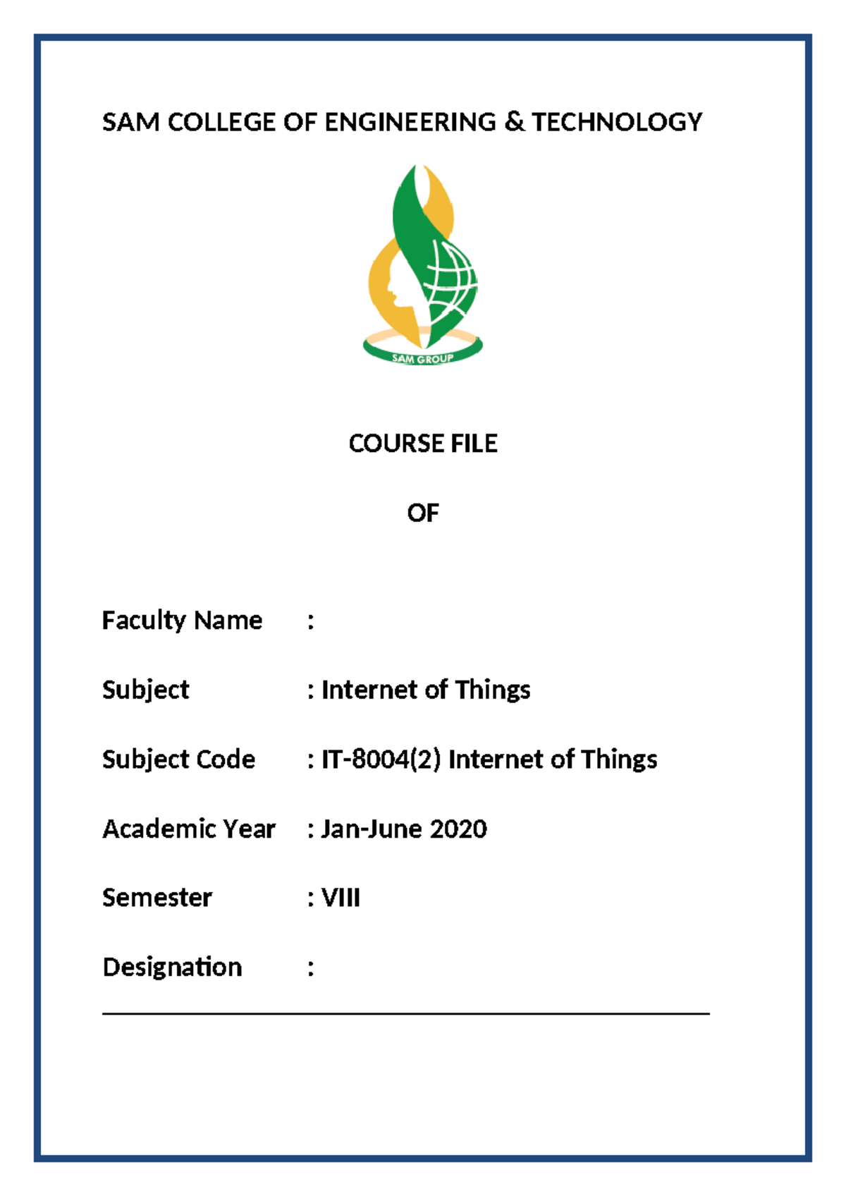 IT-8004(B) CCF Btech-VIII Internet of Things - SAM COLLEGE OF ENGINEERING & TECHNOLOGY COURSE ...