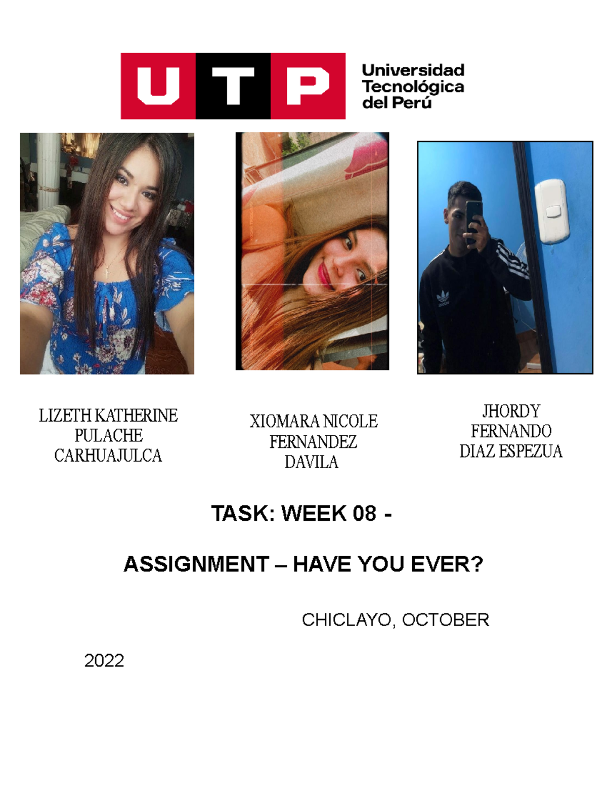 Semana 8 - TASK: WEEK 08 - ASSIGNMENT – HAVE YOU EVER? CHICLAYO, OCTOBER 2022 LIZETH KATHERINE ...