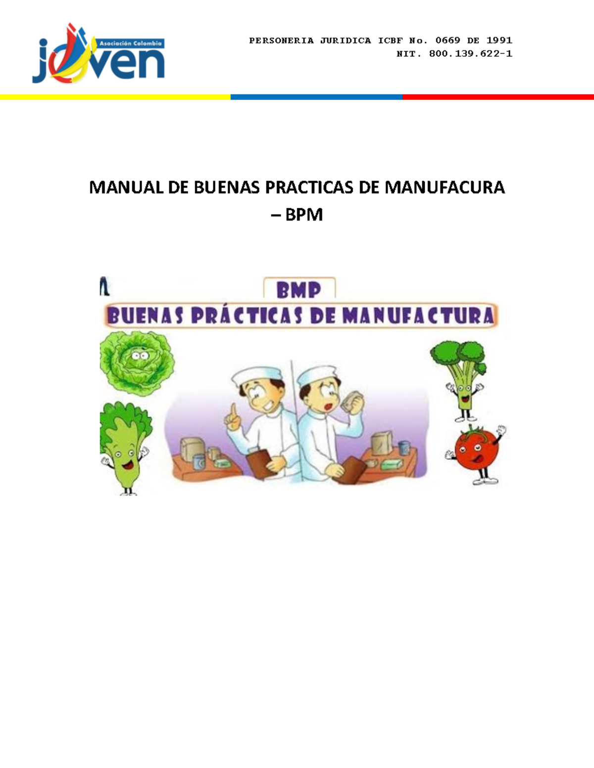 BPM HCB Tradicional - NIT. 800.139- 1 MANUAL DE BUENAS PRACTICAS DE MANUFACURA – BPM HCB ...
