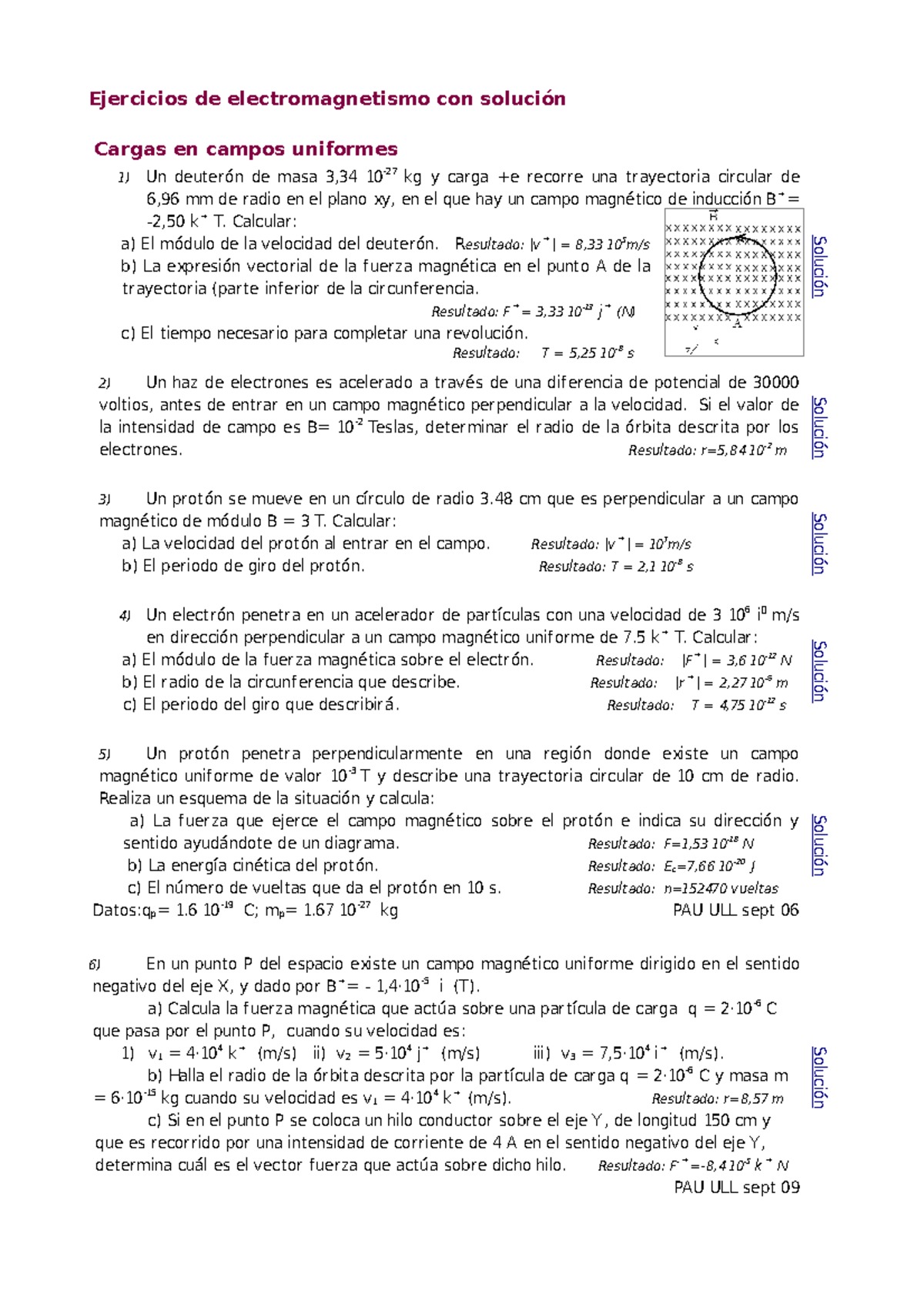Ejercicios elecmag con solucion - Ejercicios de electromagnetismo con ...