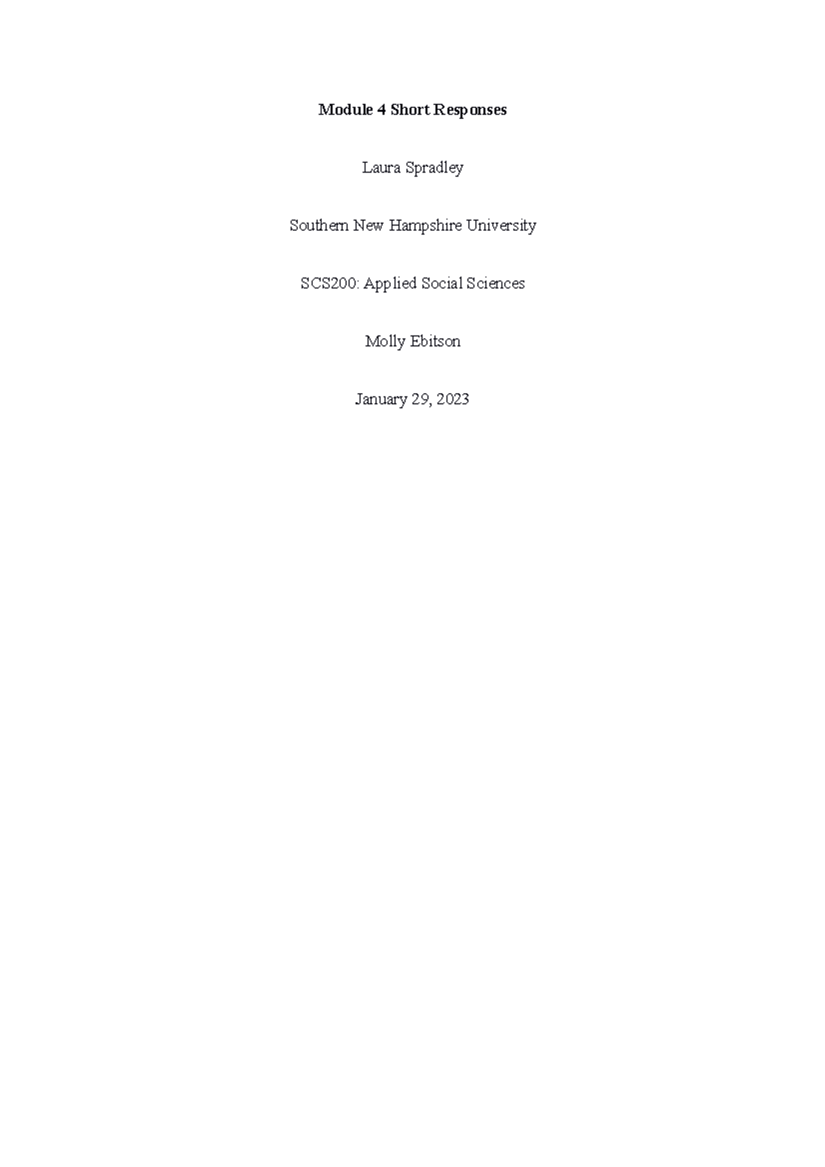 Module 4 Short Responses - Module 4 Short Responses Laura Spradley ...