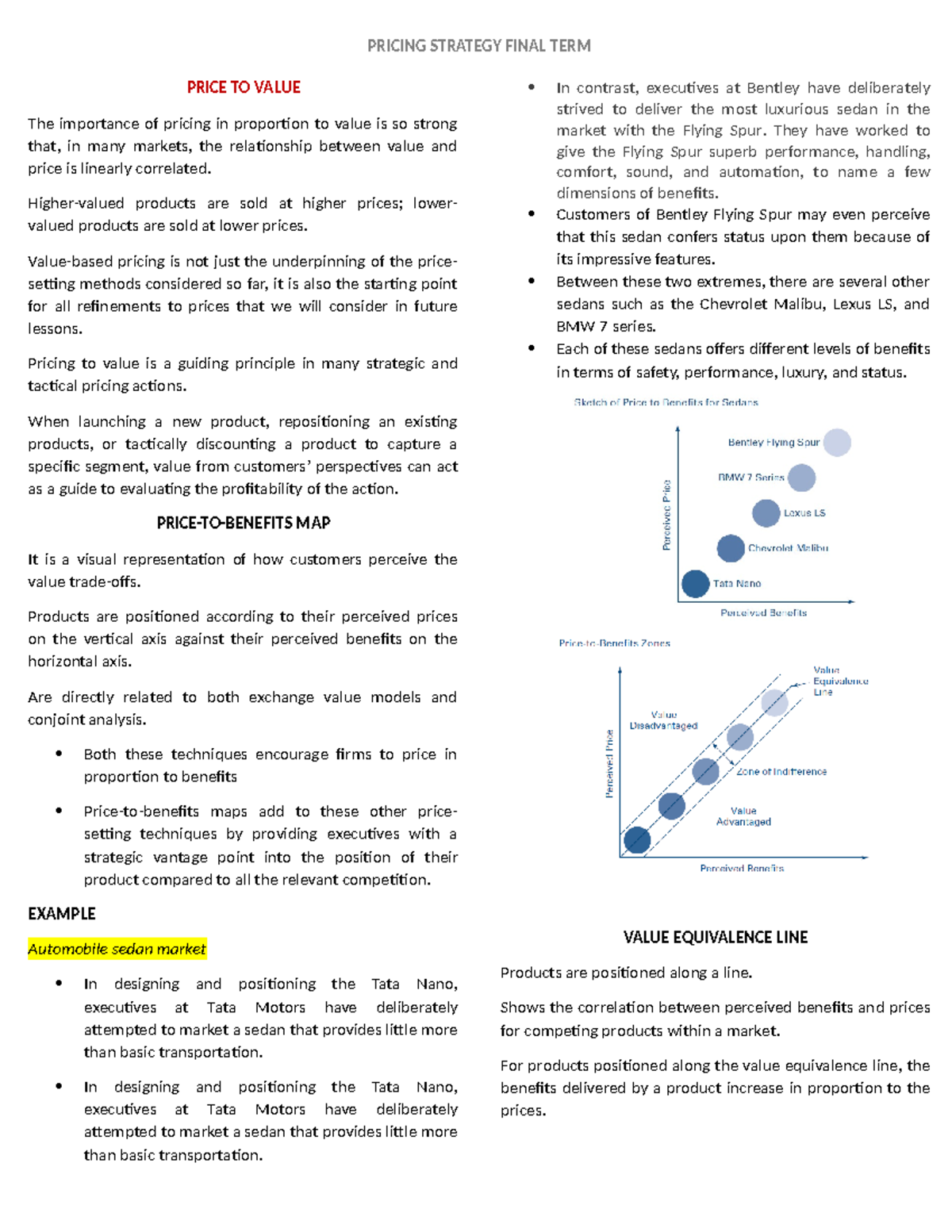 Finals WEEK 1 - PRICE TO VALUE The importance of pricing in proportion to value is so strong ...