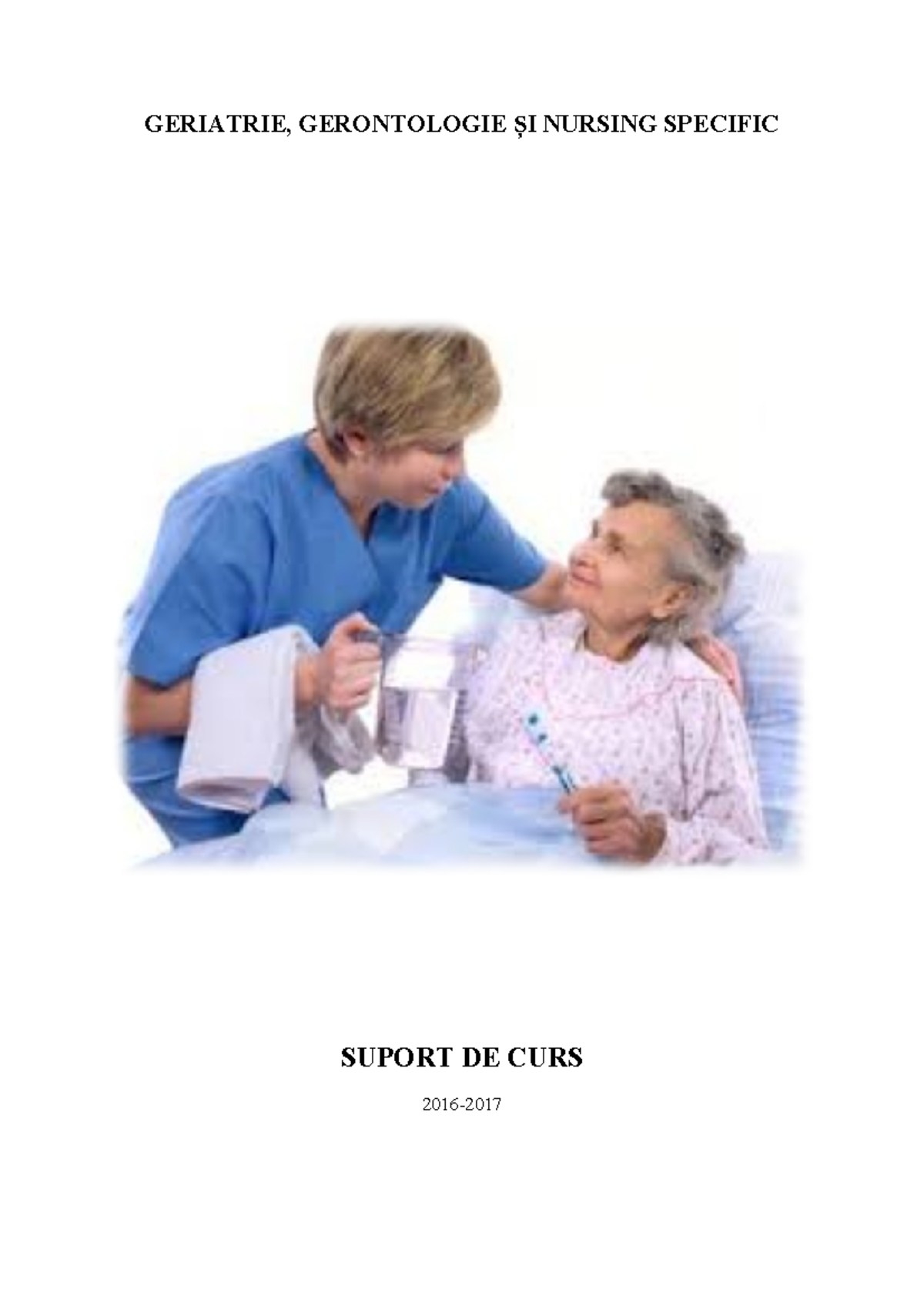 Geriatrie, gerontologie si nursing specific - GERIATRIE, GERONTOLOGIE ...