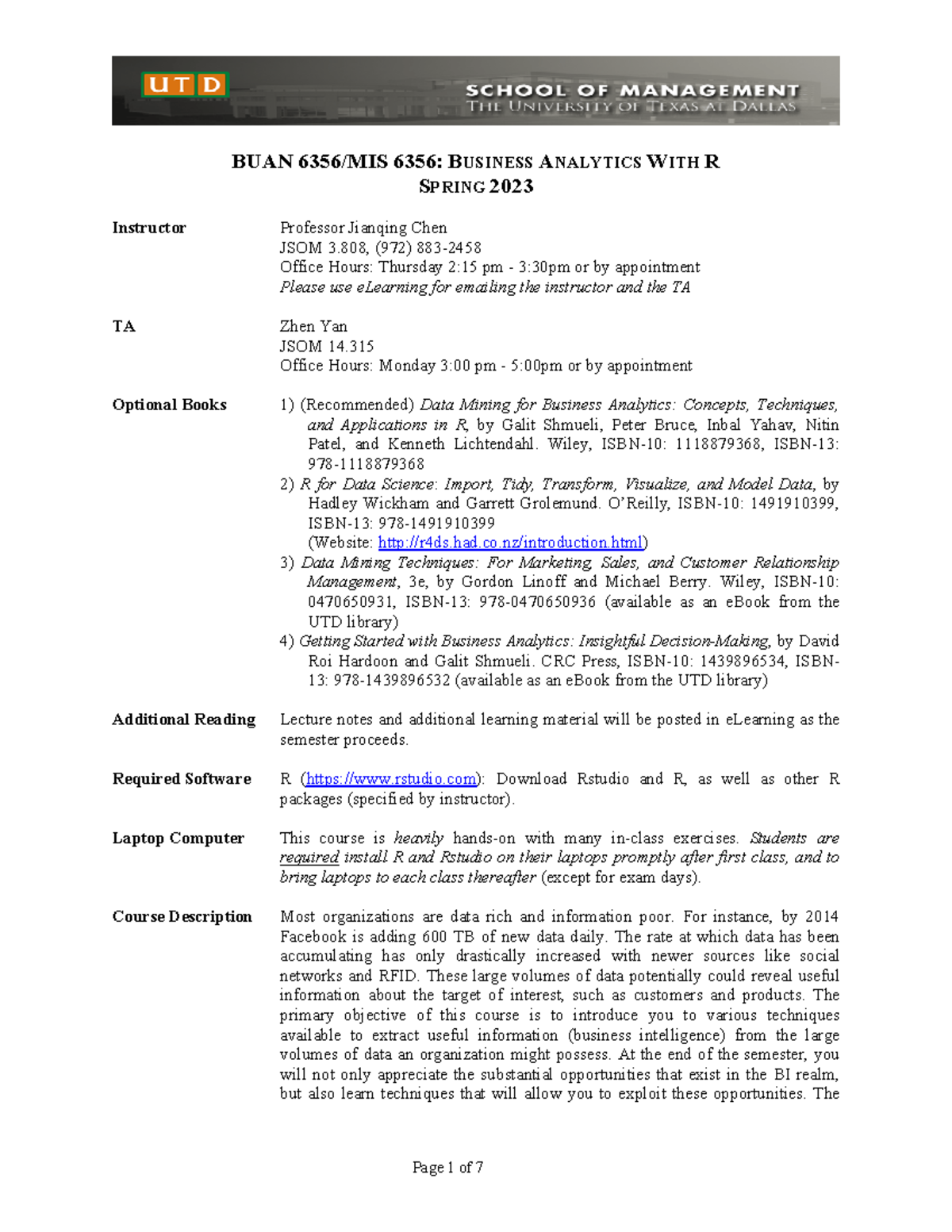 Syllabus - BUAN 6356/MIS 6356: BUSINESS ANALYTICS WITH R SPRING 2023 Instructor Professor ...