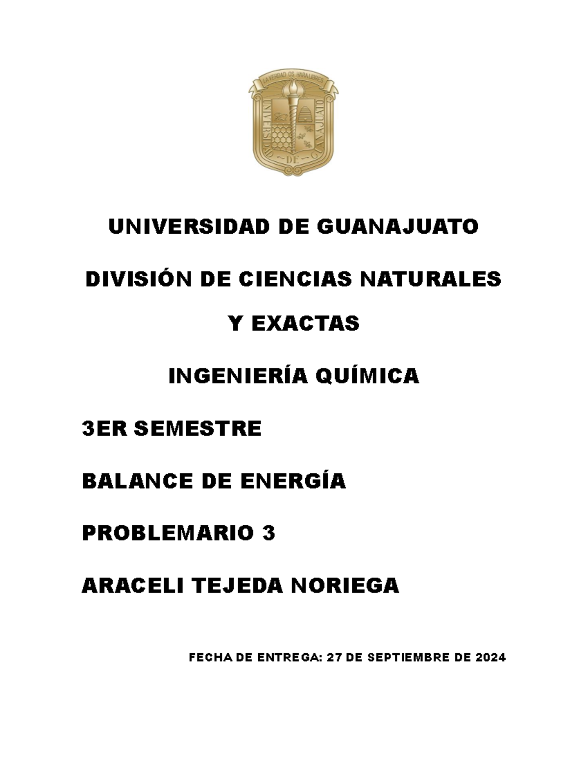 Problemario 3-Balance de energía-Araceli Tejeda - UNIVERSIDAD DE ... Problemario 3-Balance de energía-Araceli Tejeda - UNIVERSIDAD DE ...
