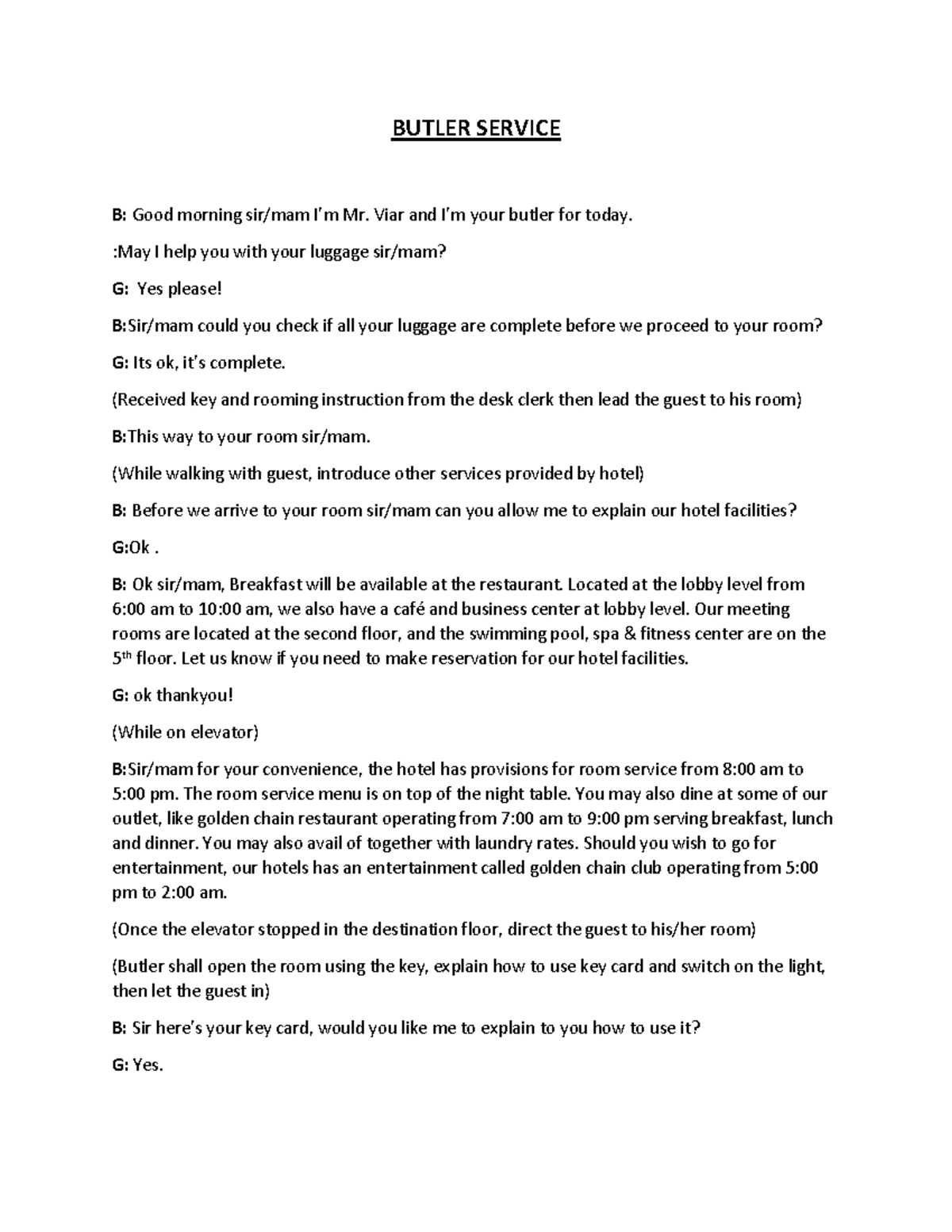 Butler script - notes - BUTLER SERVICE B: Good morning sir/mam I’m Mr ...