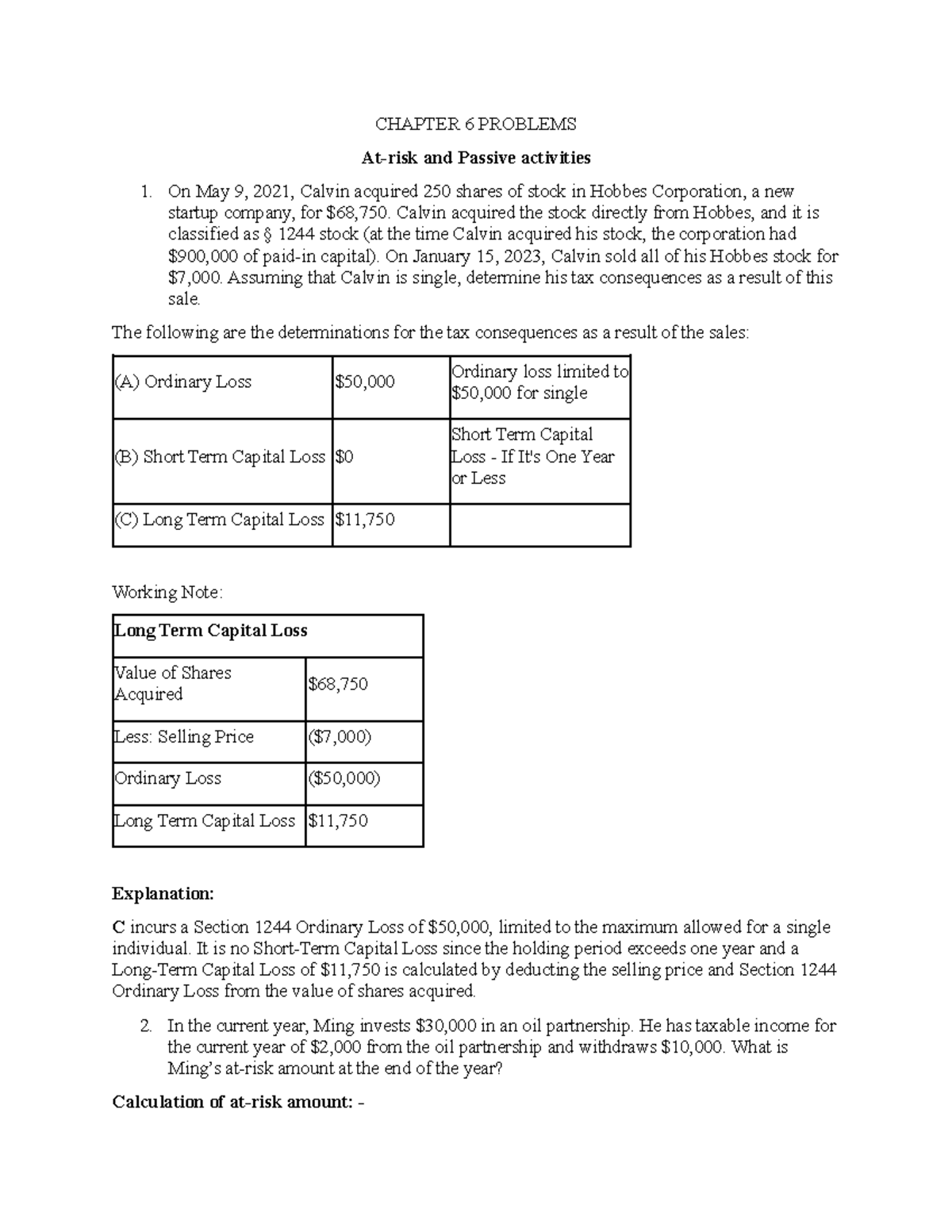 EXAM 2 Problems - N/A - CHAPTER 6 PROBLEMS At-risk and Passive activities On May 9, 2021, Calvin ...