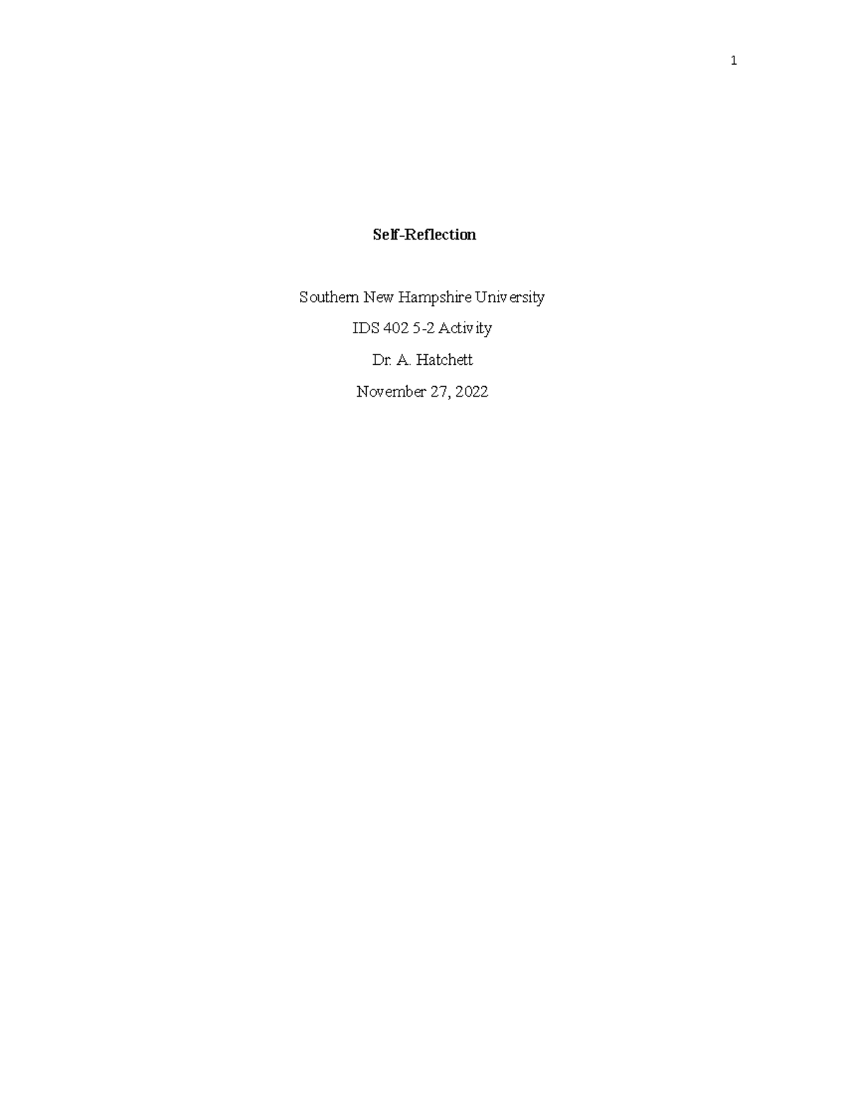 IDS 402 5-2 Activity Self Reflection 11-27-2022 - Self-Reflection ...