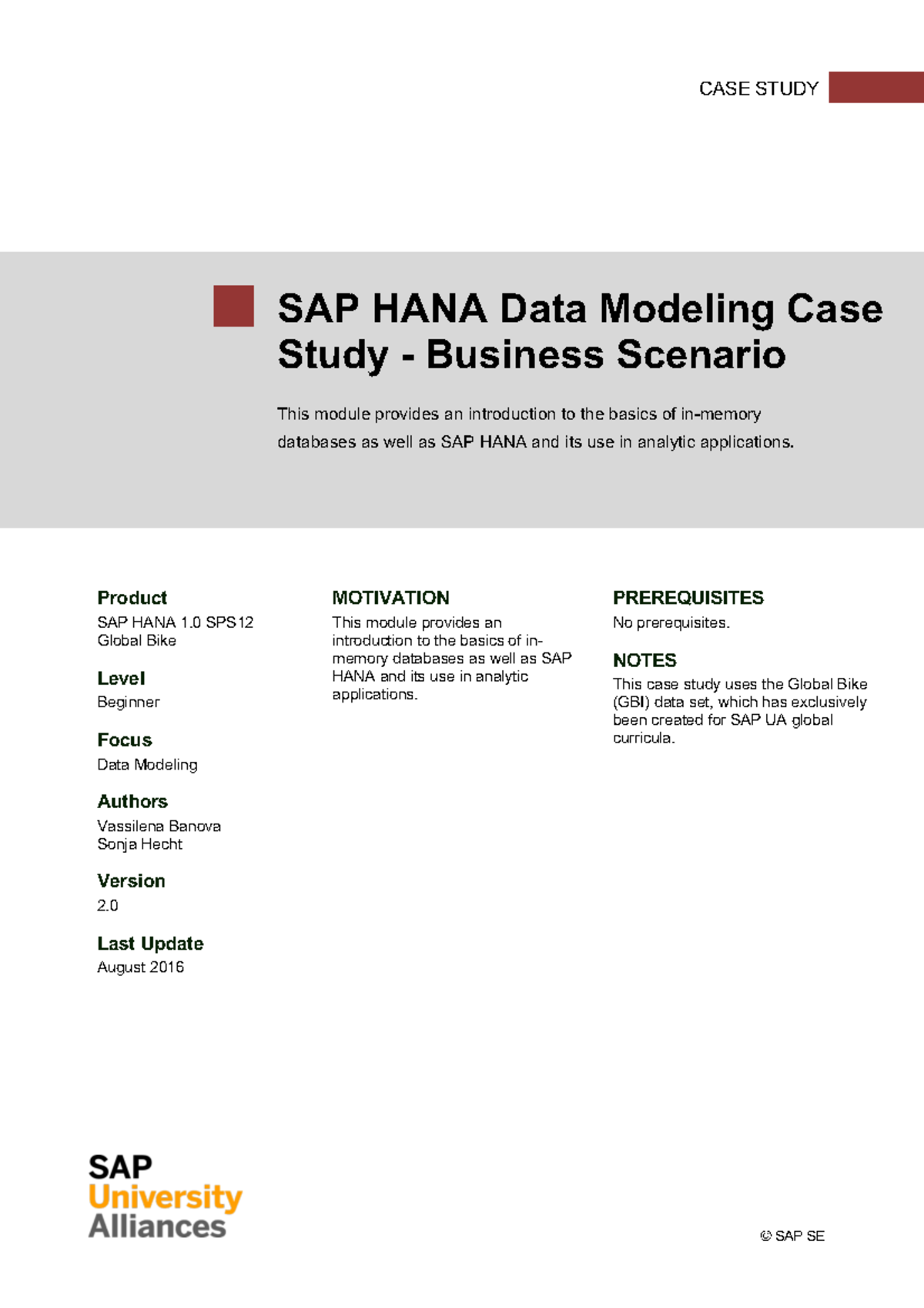01-3 Data Modeling Case Study - © SAP SE Product SAP HANA 1 SPS Global ...