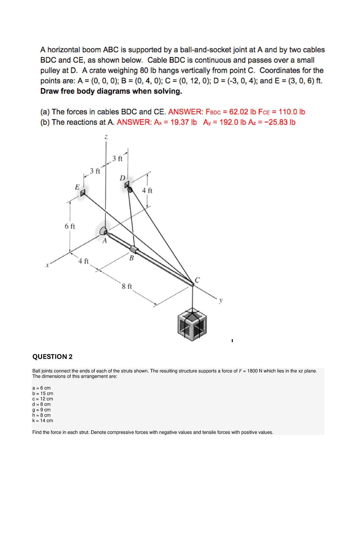 6 JUNE Tutorial (APM01A1) - APM01A1 - QUESTION 2 Ball joints connect the ends of each of the ...