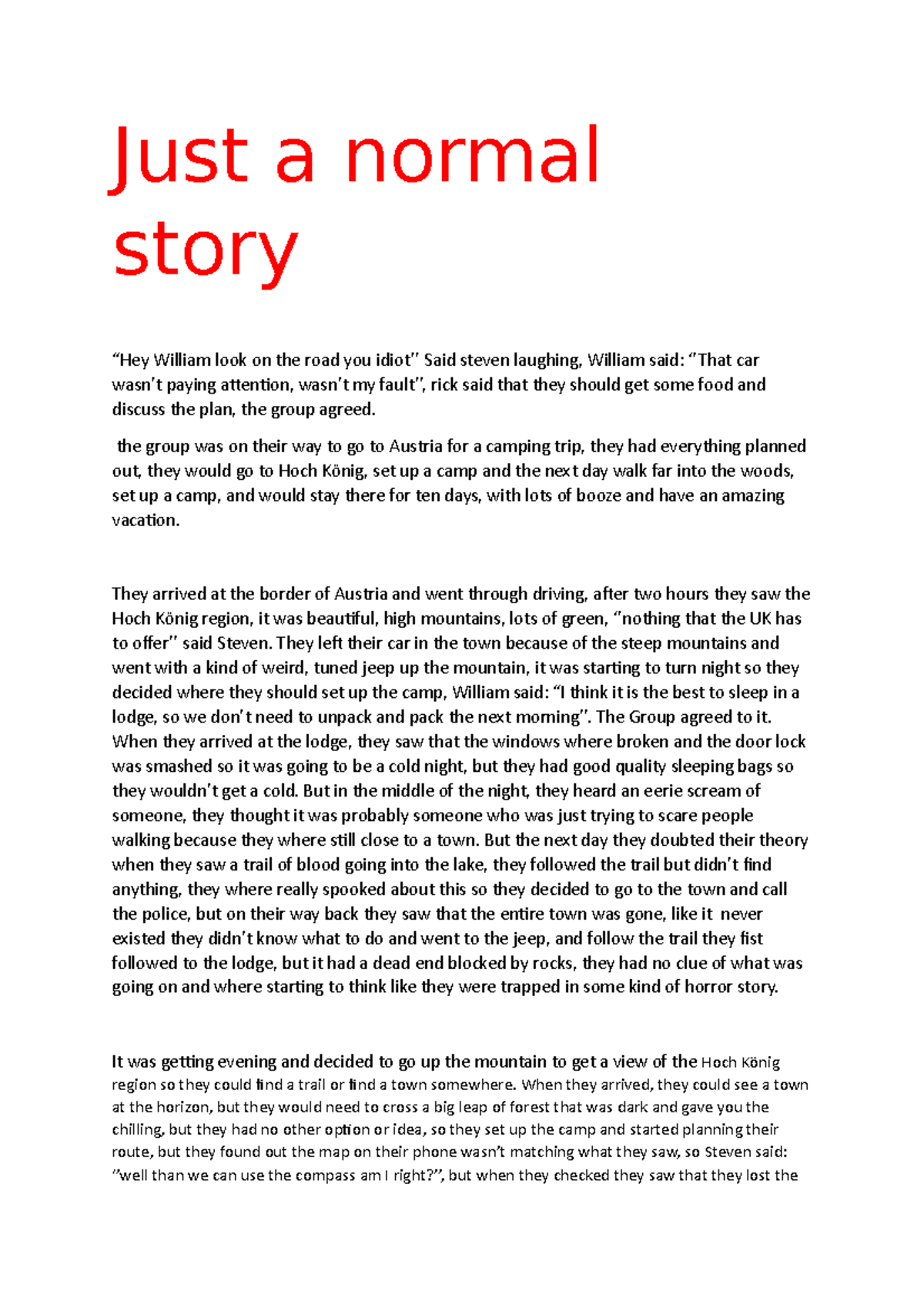 Just a normal story copy - Just a normal story “Hey William look on the ...