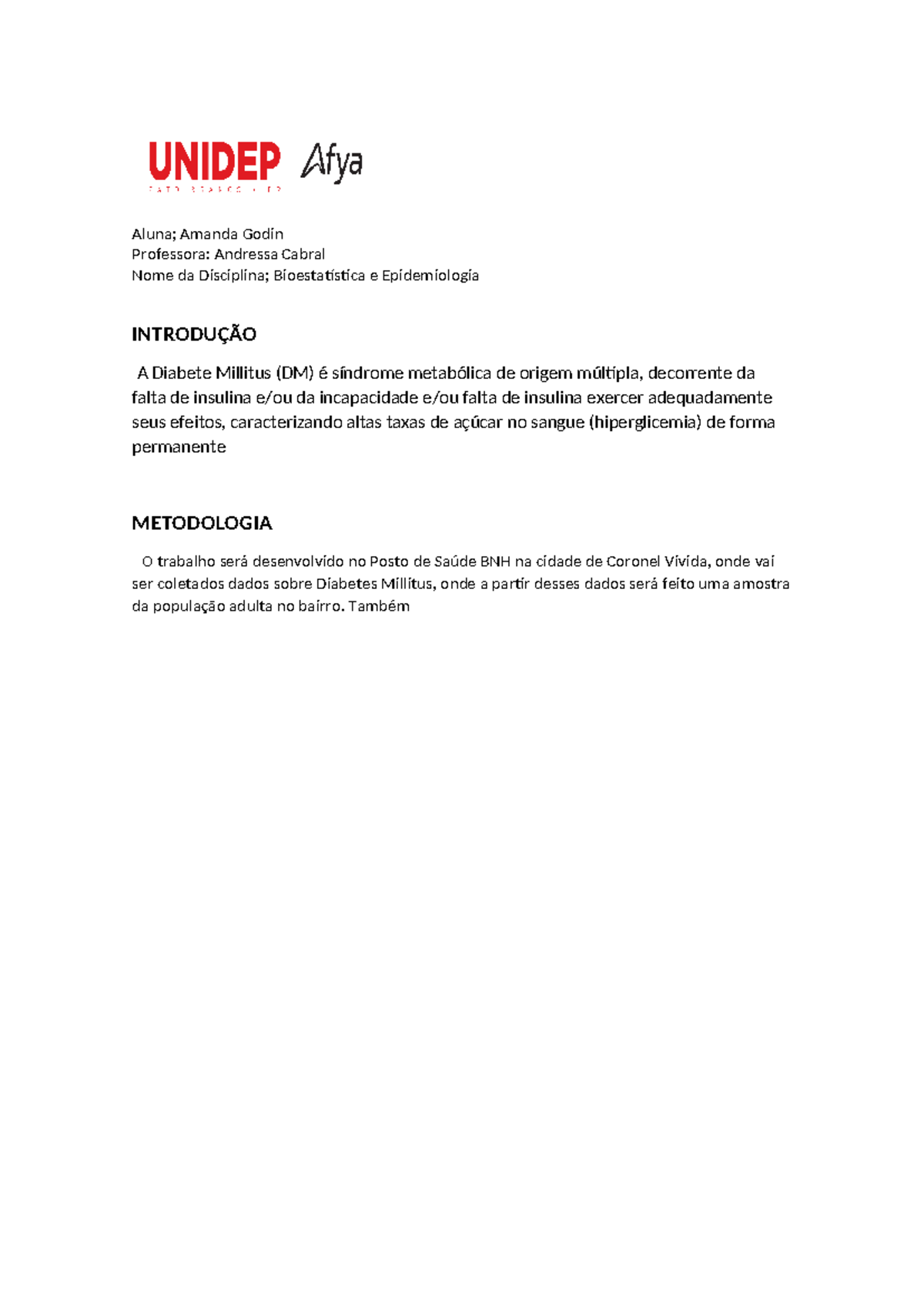 Aluna - matéria - Aluna; Amanda Godin Professora: Andressa Cabral Nome ...