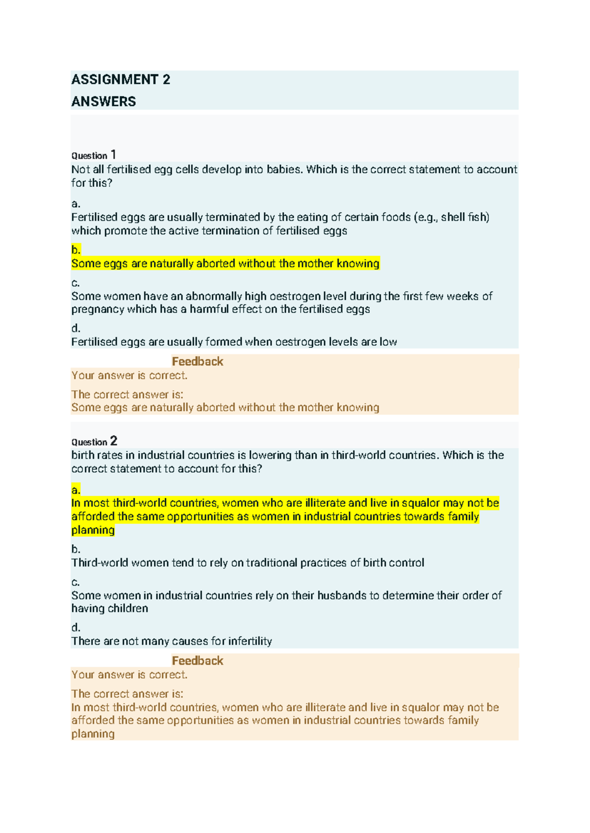 Assignment 2 (Answers) - ASSIGNMENT 2 ANSWERS Question 1 Not all fertilised egg cells develop ...