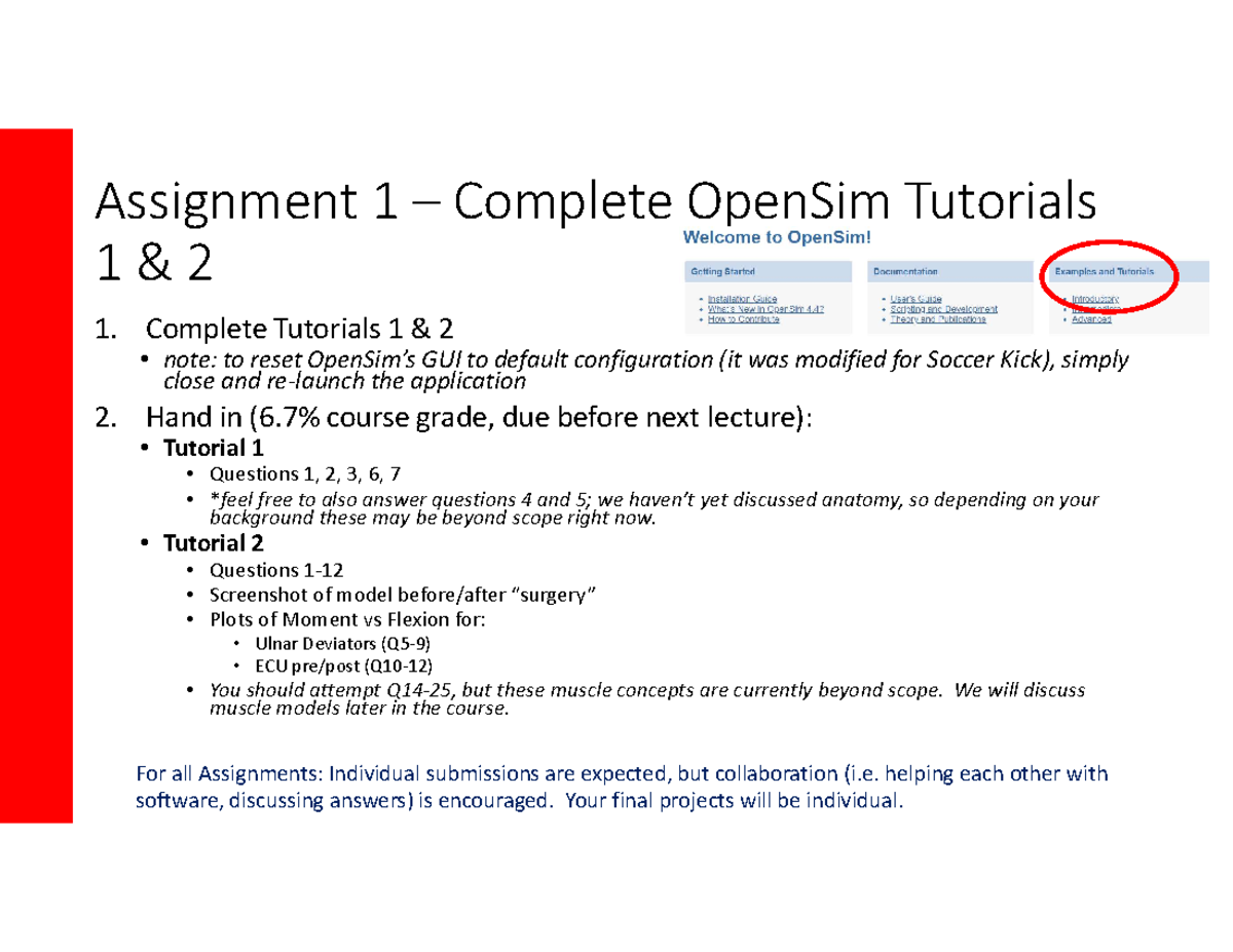 Assignment 1 6190 w23 - Assignment 1 – Complete OpenSim Tutorials 1 & 2 1. Complete Tutorials 1 ...