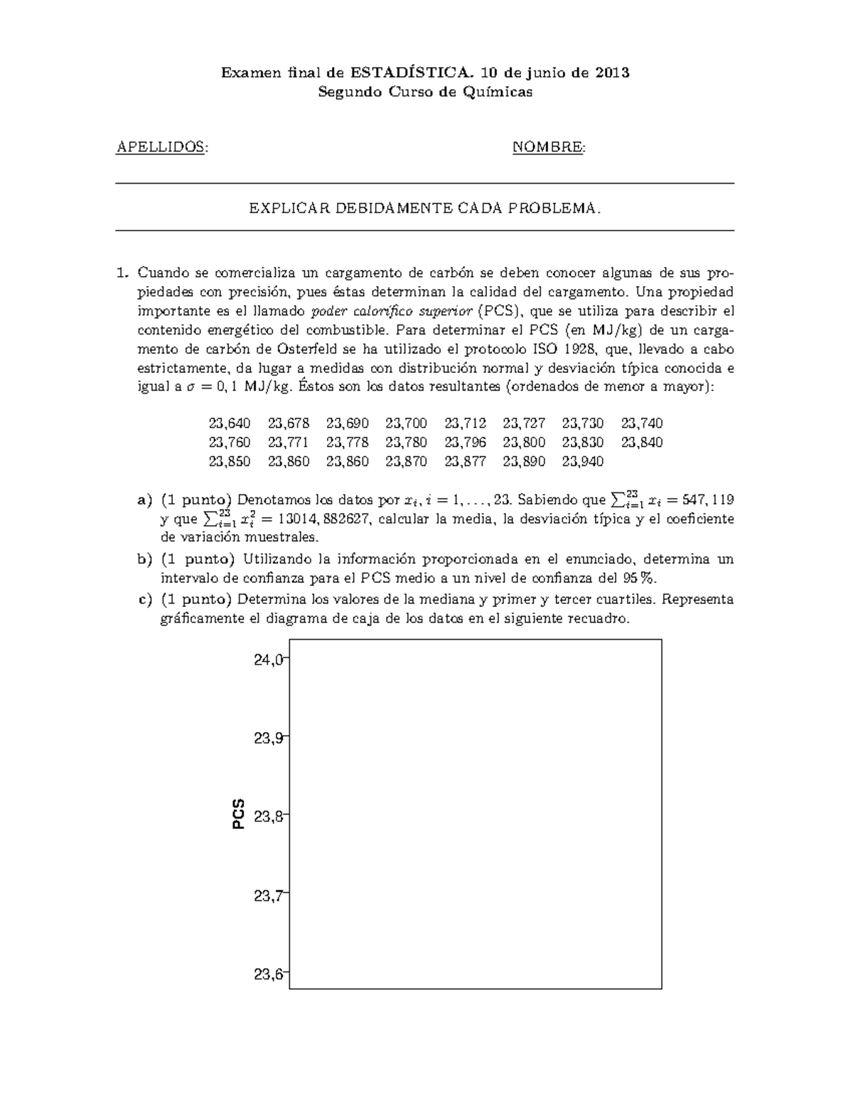 Exámen 10 junio 2013, preguntas y respuestas - Examen final de ESTAD ́ISTICA. 10 de junio de ...