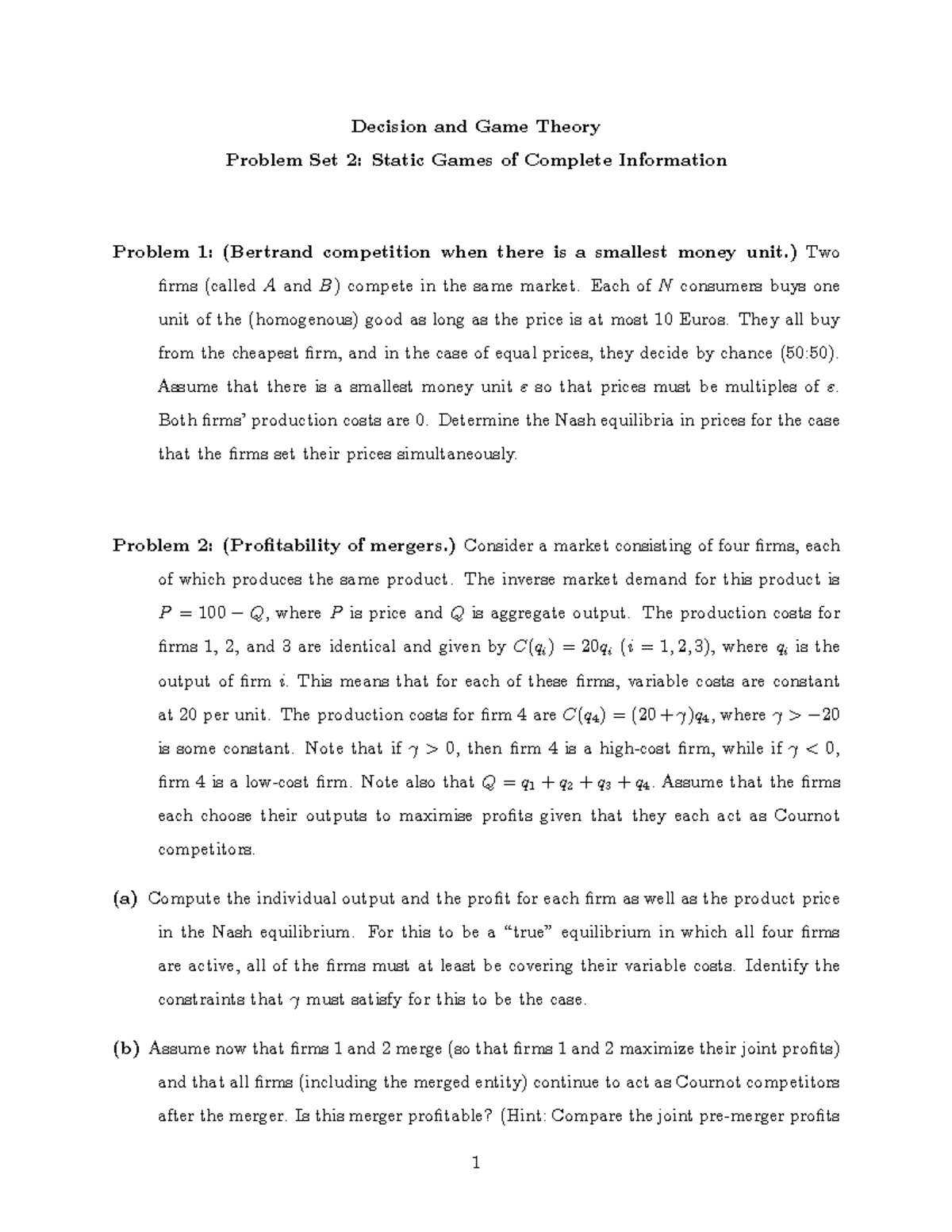 Problem set 2 — questions - Decision and Game Theory Problem Set 2: Static Games of Complete ...