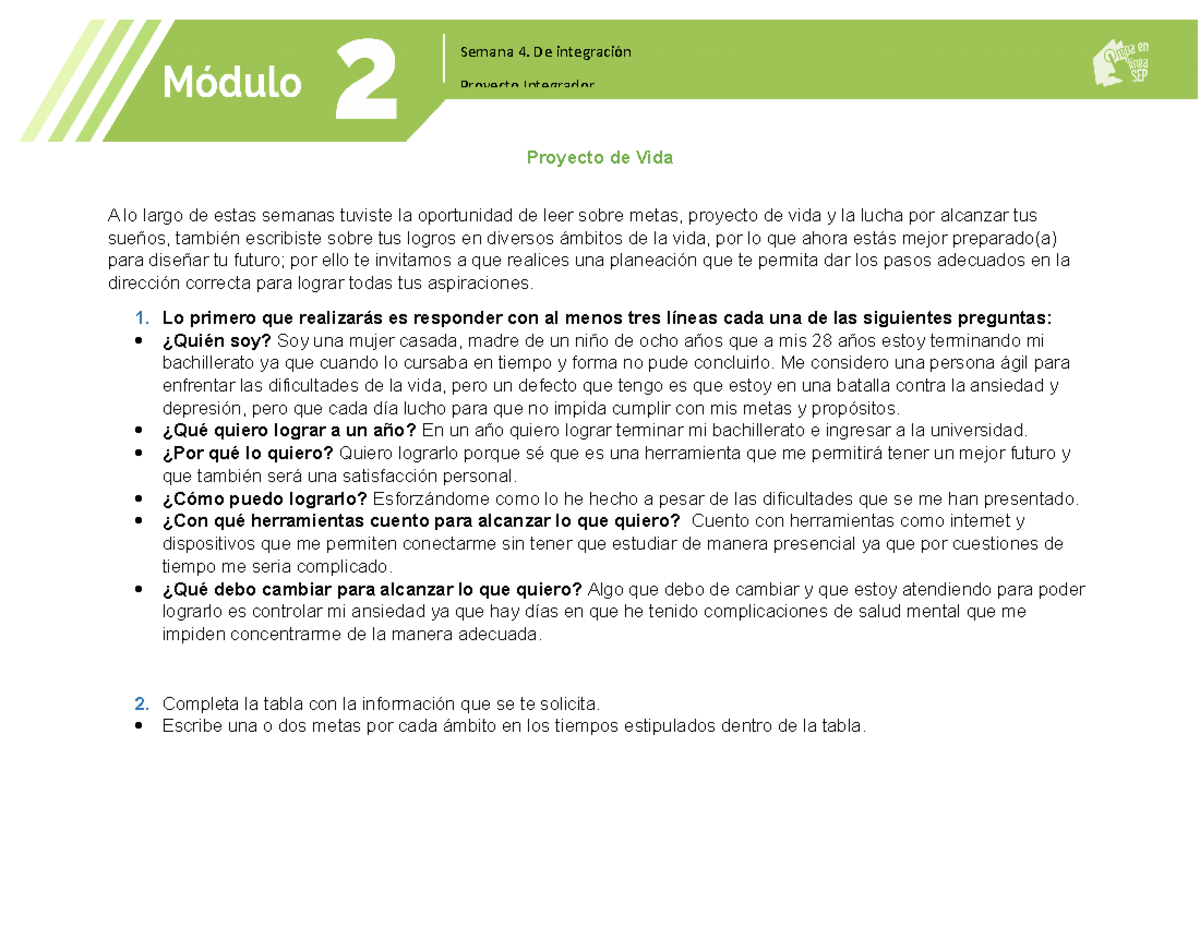 Proyecto integrador modulo 2 - Proyecto de Vida A lo largo de estas semanas tuviste la ...