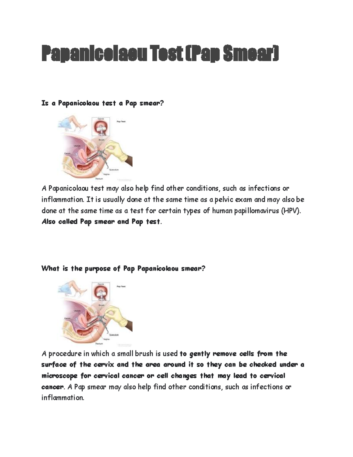 Papanicolaou Test (Pap Smear) - It is usually done at the same time as ...