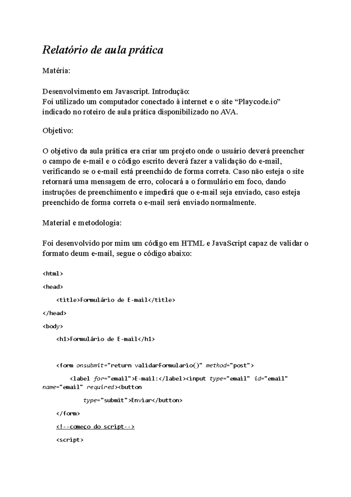 Relatorio javascript - aula pratica - Relatório de aula prática Matéria: Desenvolvimento em ...