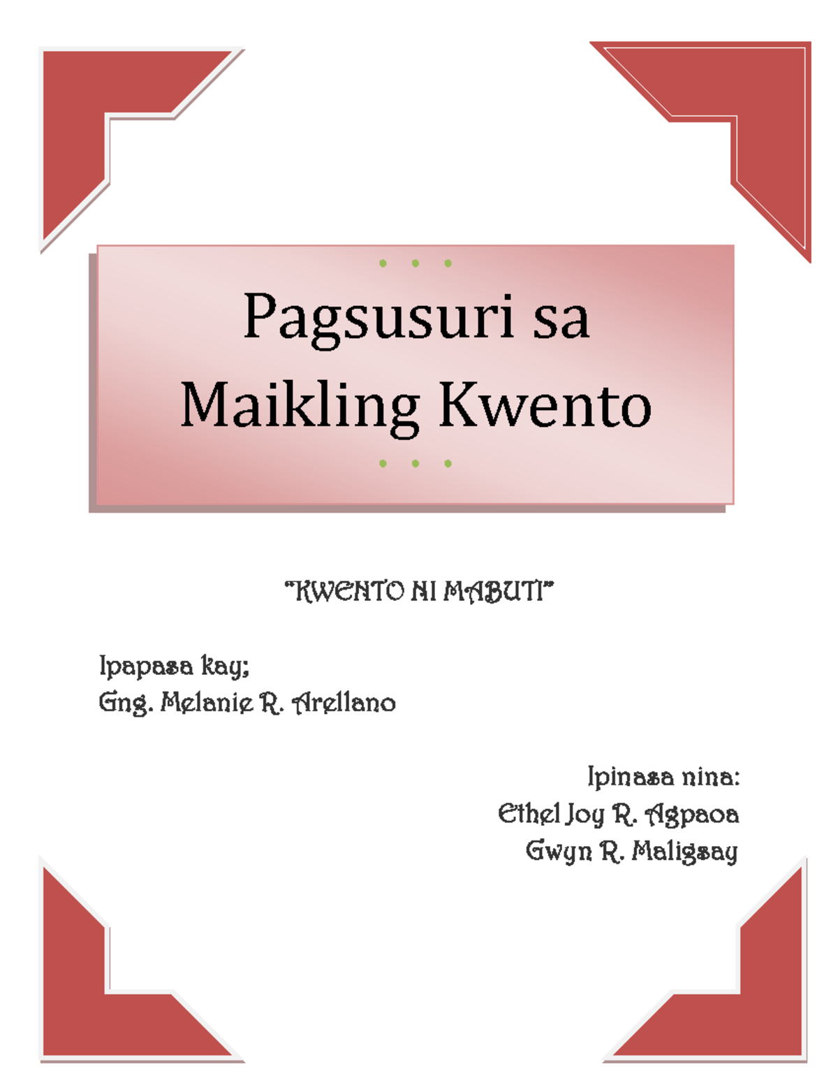 Ang kwento ni mabuti info - “KWENTO NI MABUTI” Ipapasa kay; Gng ...