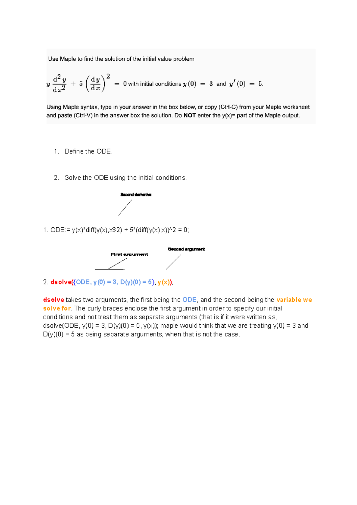 Maple cheat sheet lab2 - 1. Define the ODE. 2. Solve the ODE using the initial conditions. 1 ...