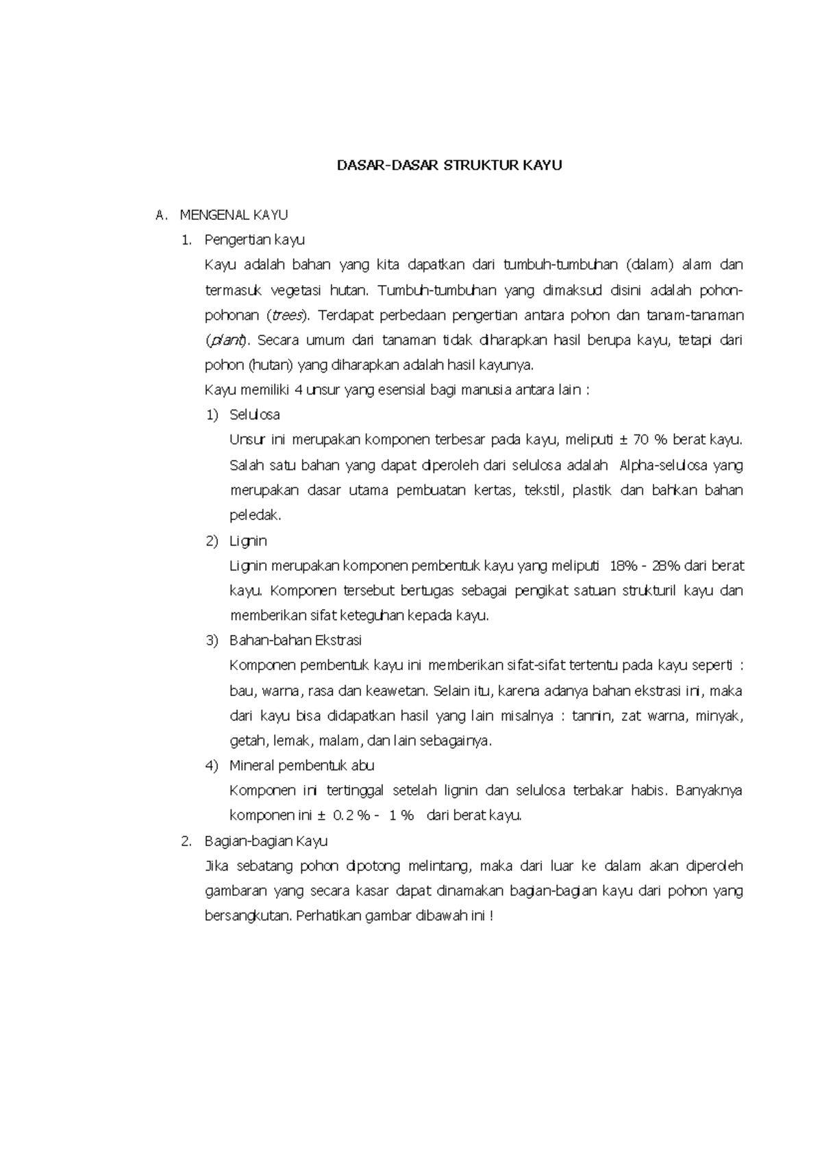 Struktur kayu - DASAR-DASAR STRUKTUR KAYU A. MENGENAL KAYU Pengertian ...