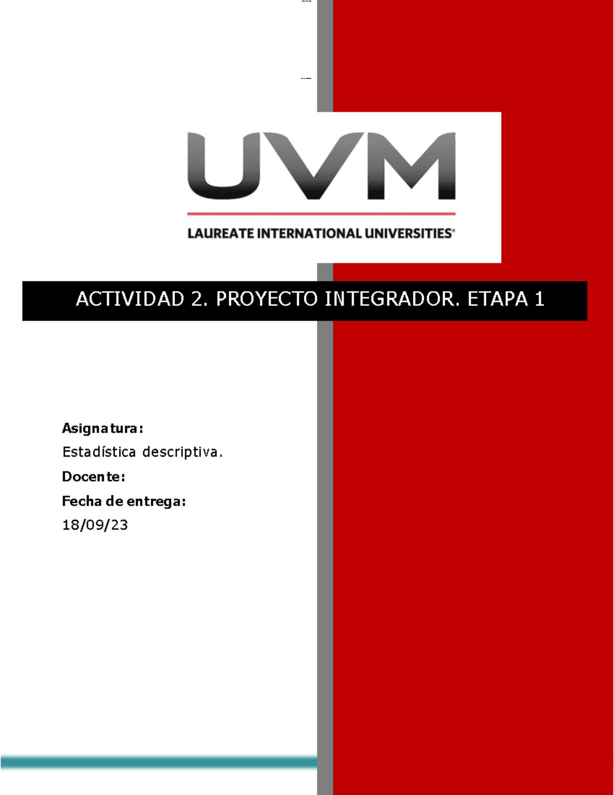 A2 Proyecto Integrador etapa 1 - lOMoAR cPSD| 2528207 ACTIVIDAD 2. PROYECTO INTEGRADOR. ETAPA 1 ...