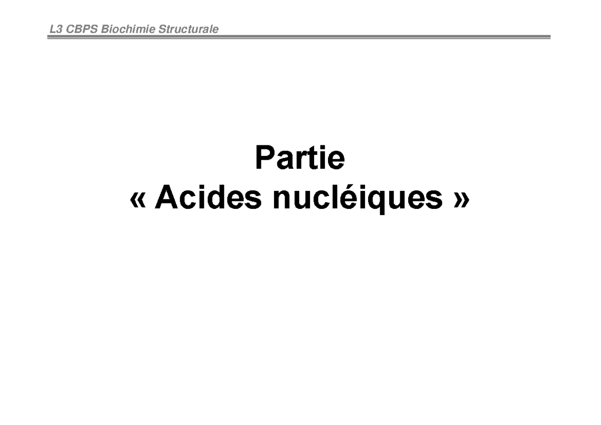 Acide Nucleique - Partie « Acides nucléiques » INTRODUCTION Les acides ...