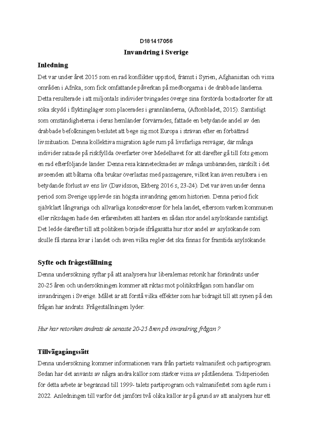 PM Uppsats-2 - C-uppsats - D Invandring i Sverige Inledning Det var ...