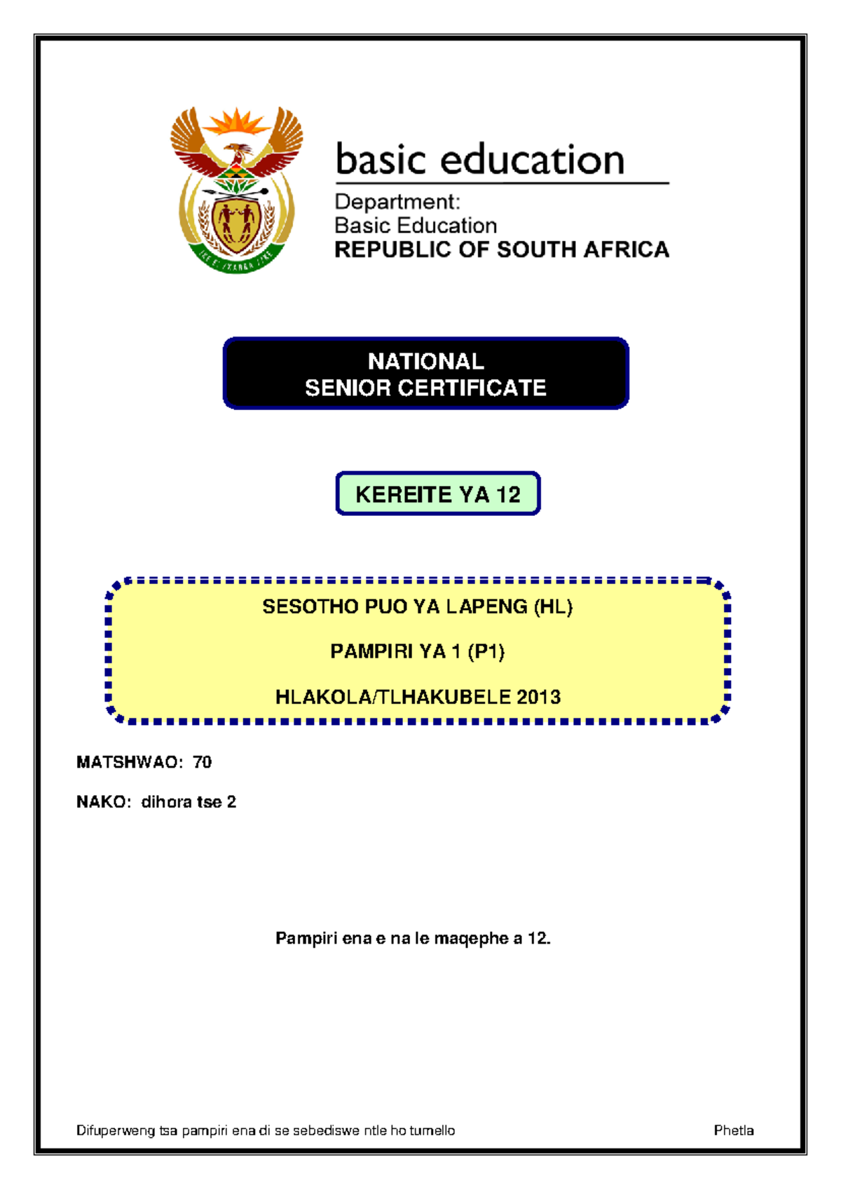 Sesotho HL P1 Feb-March 2013 - MATSHWAO: 70 NAKO: dihora tse 2 Pampiri ...