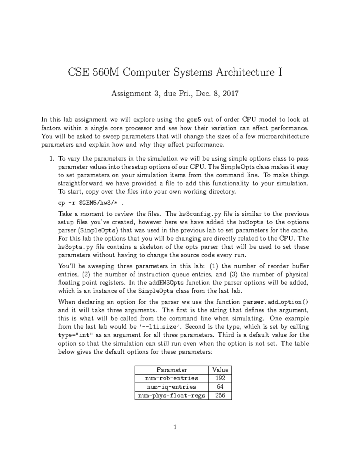 CSE560 2017-2018 Assignment 3 - CSE 560M Computer Systems Architecture I Assignment 3, due Fri ...