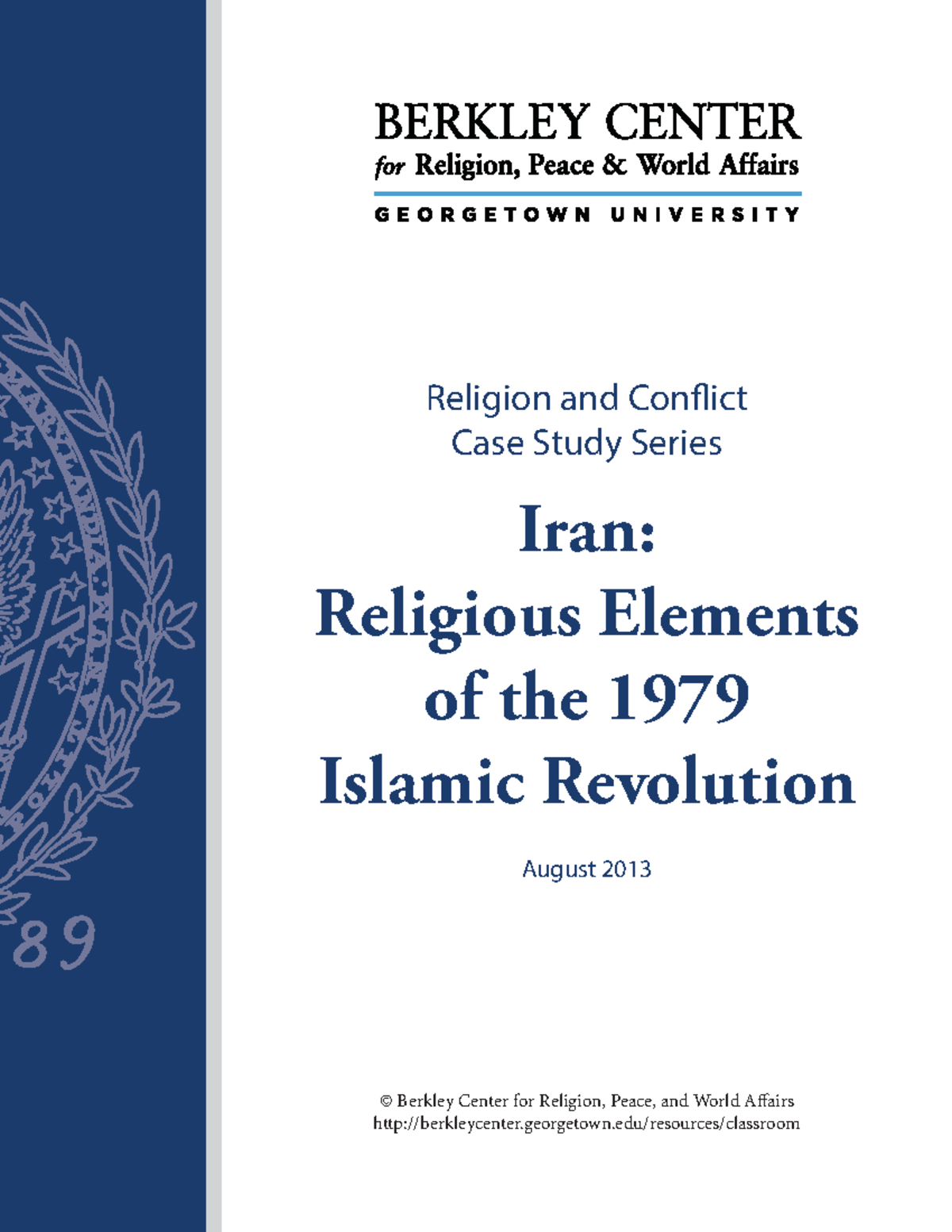 Islamic Revolution IN IRAN - Religion and Conflict Case Study Series ...