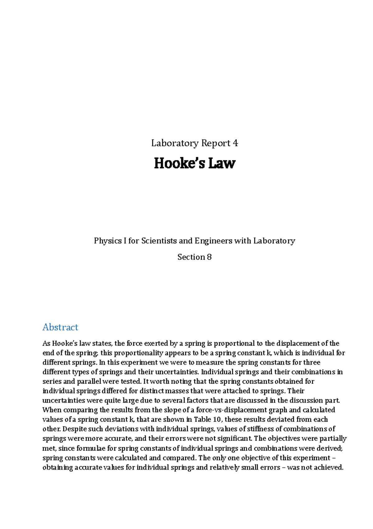 Lab Report 4 - Laboratory Report 4 Hooke’s Law Physics I for Scientists and Engineers with - Studocu
