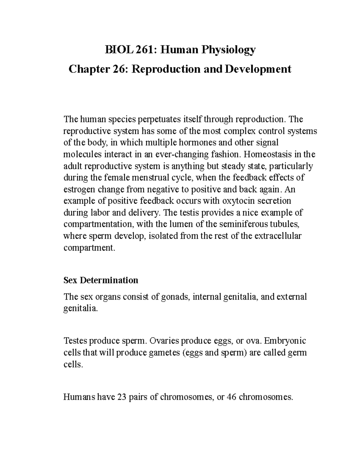 Reproduction and Development - The reproductive system has some of the ...