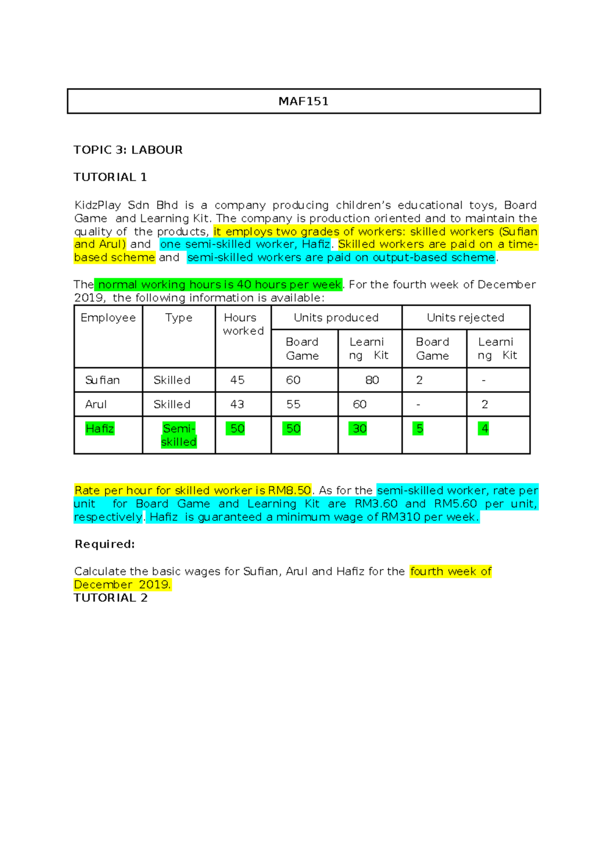 Topic 3 Labour - PART 1 - Tutorial Q - MAF TOPIC 3: LABOUR TUTORIAL 1 KidzPlay Sdn Bhd is a ...
