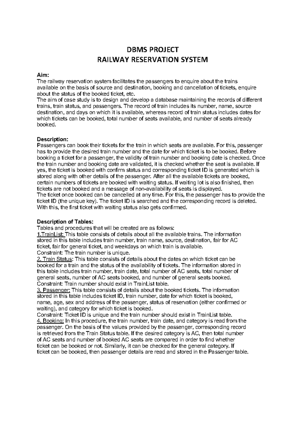DBMS Project - THIS IS DLD - DBMS PROJECT RAILWAY RESERVATION SYSTEM Aim: The railway ...