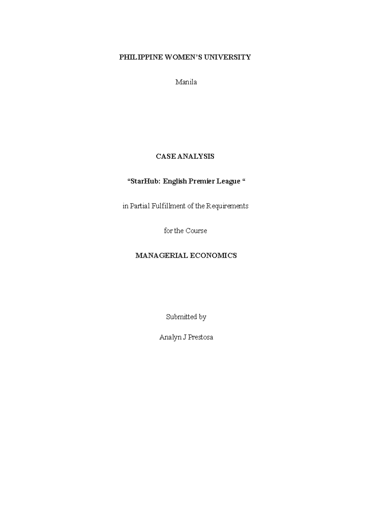 CASE Study Managerisl ECON - PHILIPPINE WOMEN’S UNIVERSITY Manila CASE ...