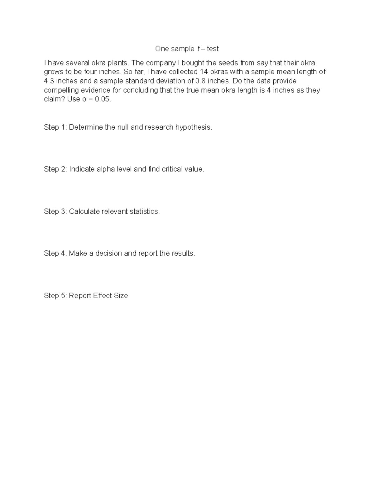 One sample t EX1 (4) - One sample t – test I have several okra plants ...