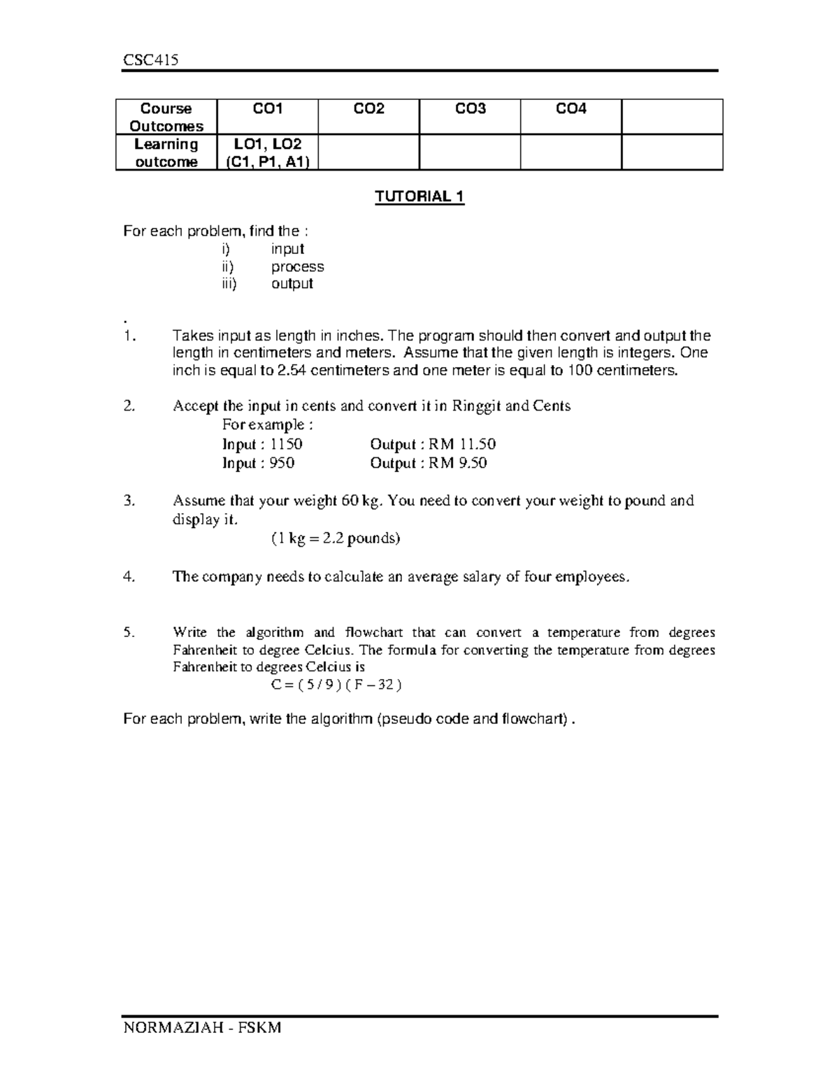 Tutorial 1 - tuto 1 - CSC NORMAZIAH - FSKM Course Outcomes CO1 CO2 CO3 CO Learning outcome LO1 ...