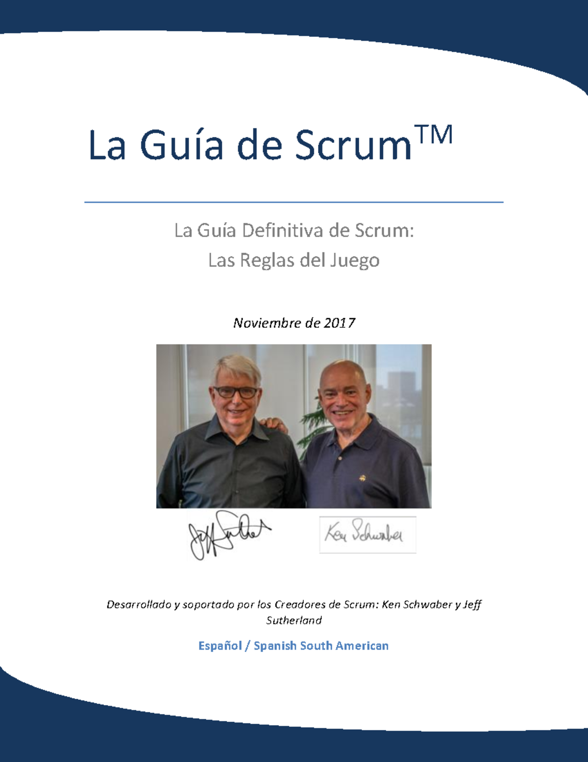 2017 Scrum Guide Spanish South American - La Guía de Scrum TM La GuÌa ...