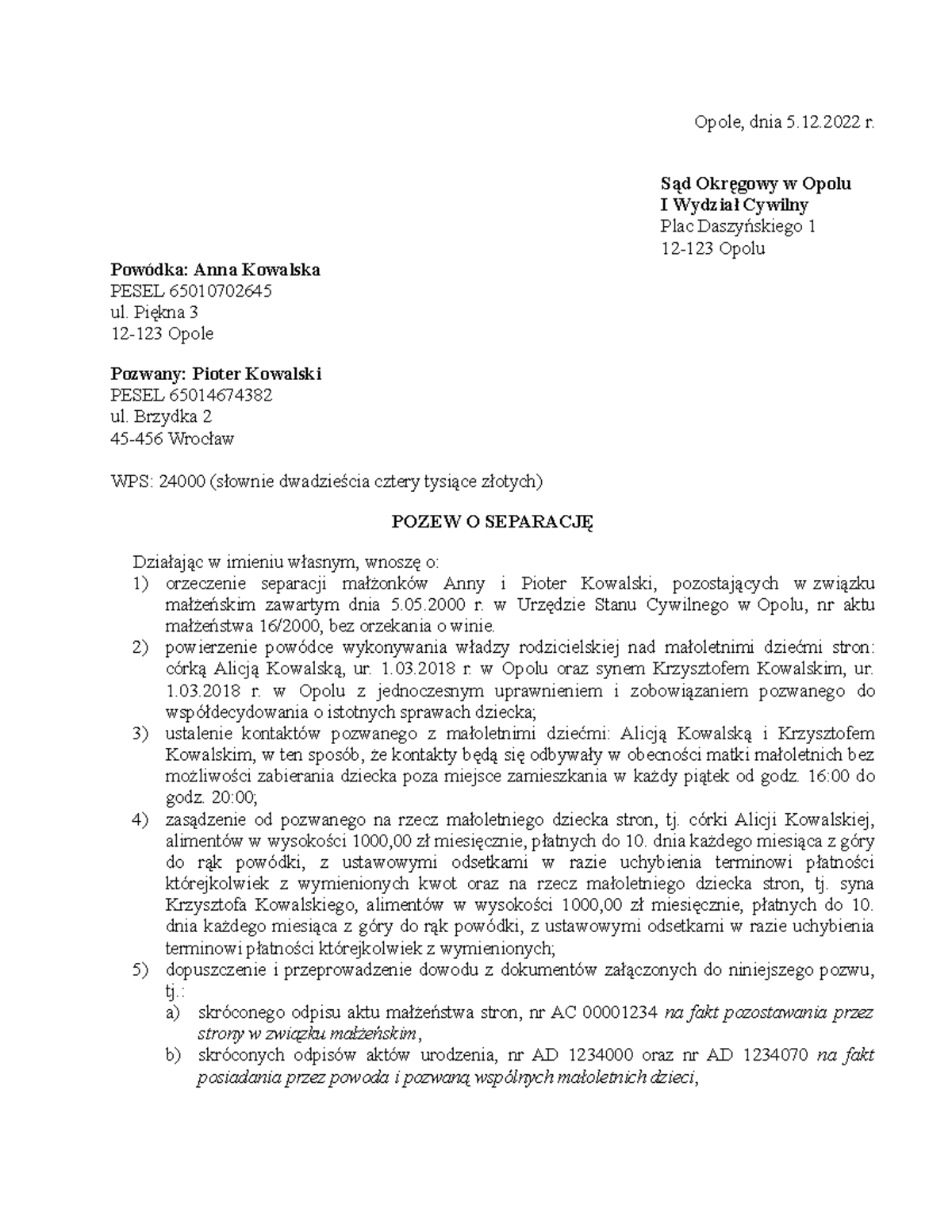 Pozew o separację - Opole, dnia 5.12 r. Sąd Okręgowy w Opolu I Wydział Cywilny Plac Daszyńskiego ...