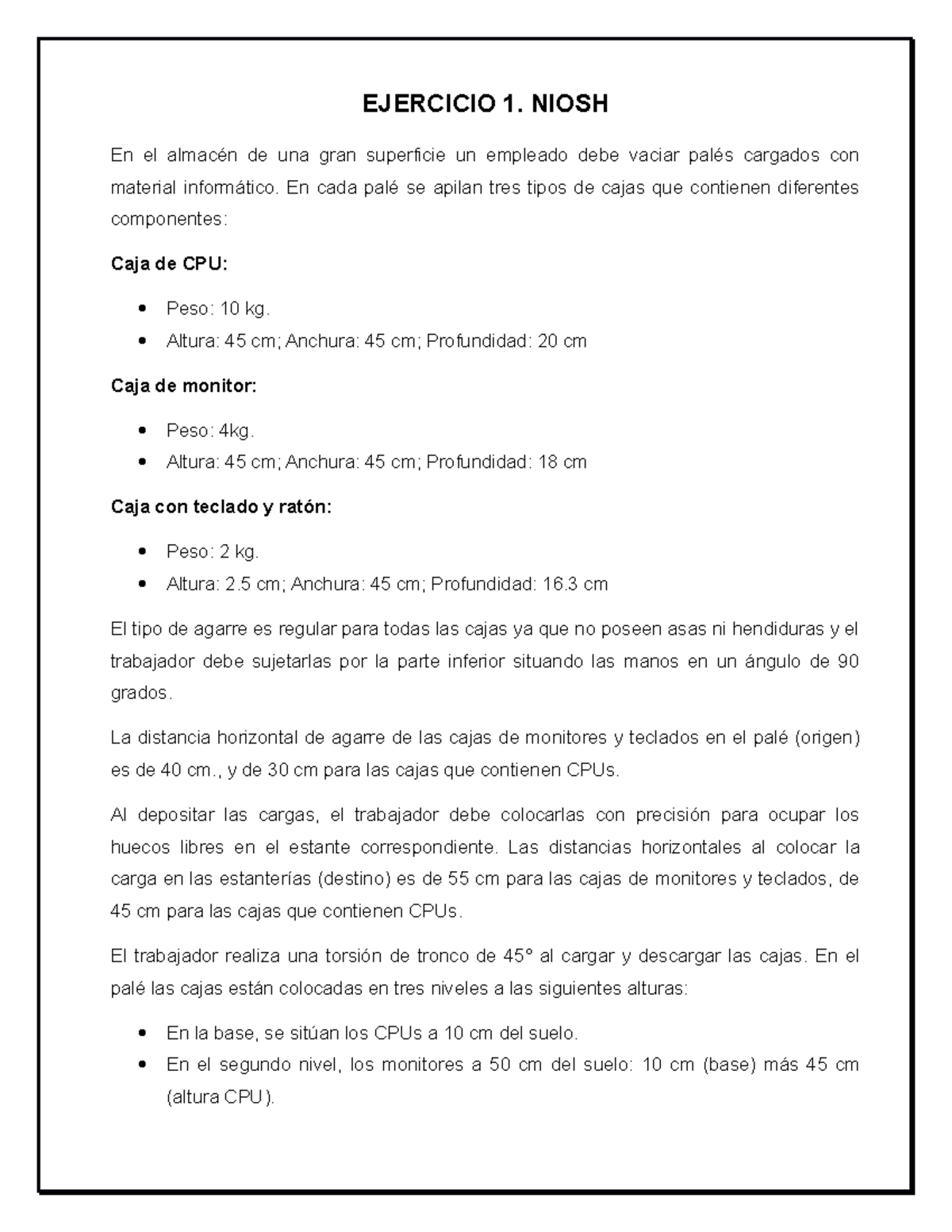 Ejercicio 1 Niosh pagina 1 - EJERCICIO 1. NIOSH En el almacén de una gran superficie un empleado ...