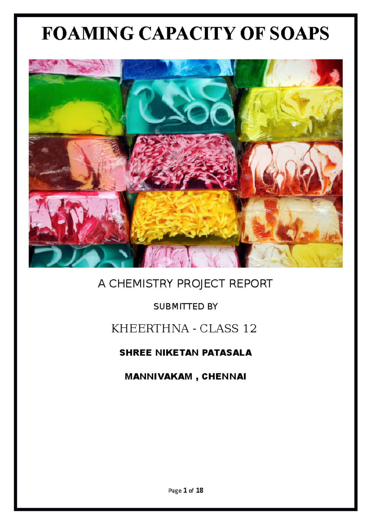 Foaming Capacity OF Soaps - FOAMING CAPACITY OF SOAPS A CHEMISTRY PROJECT REPORT SUBMITTED BY ...