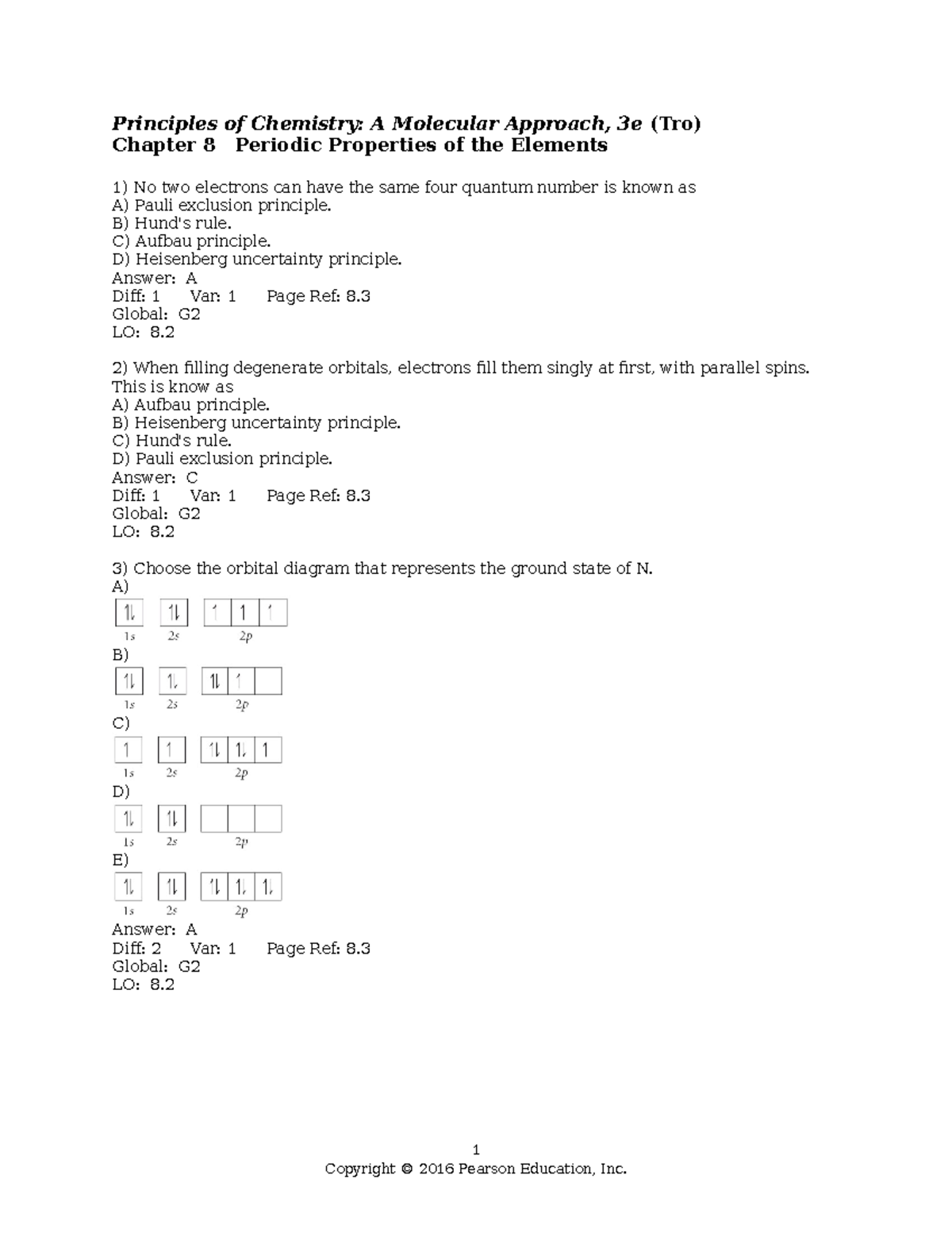 Chapter 08 - Practice - Principles of Chemistry: A Molecular Approach ...